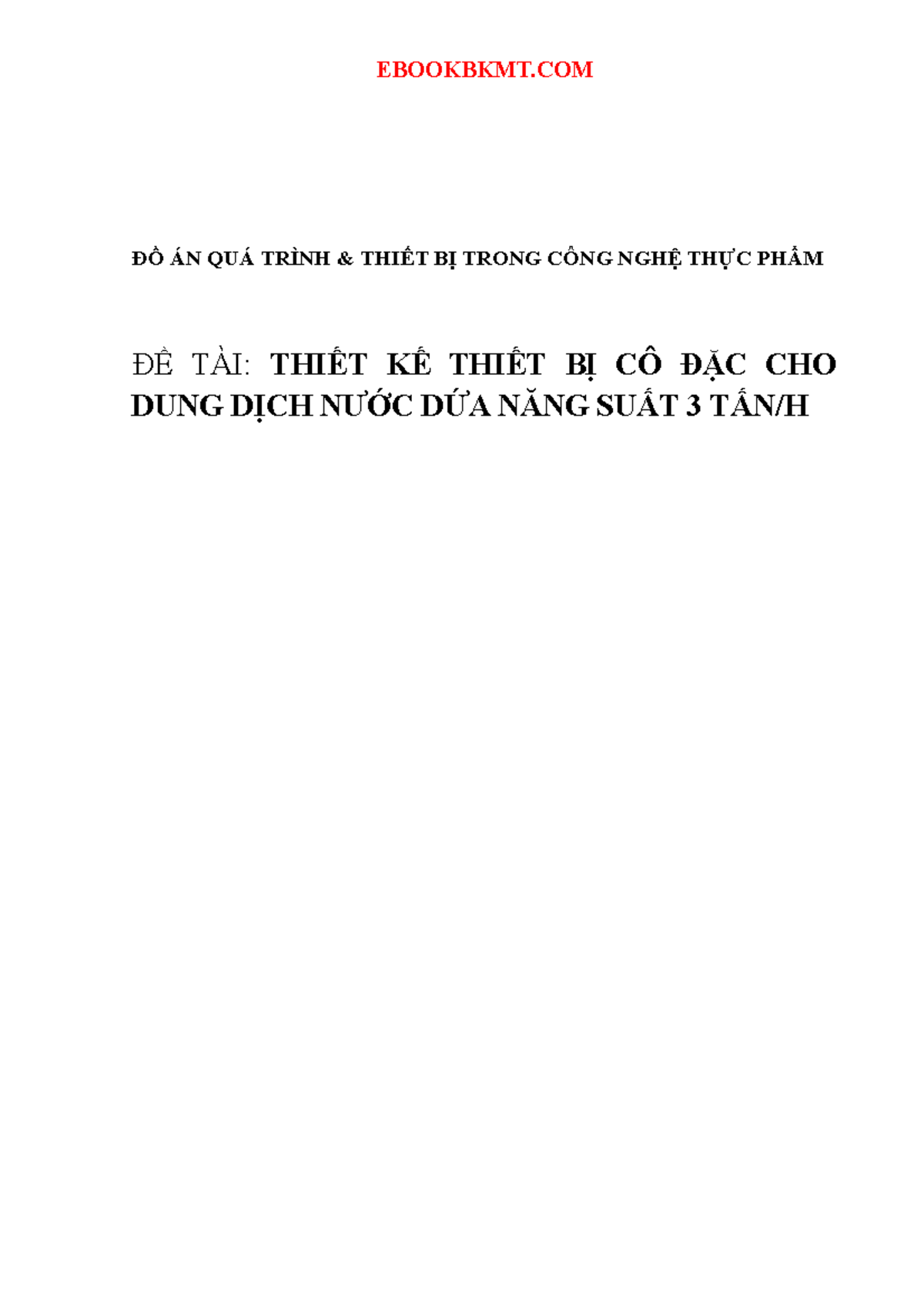 Thiết Kế Thiết Bị Cô đặc Nước Dứa Năng Suất 3 Tấnh ĐỒ Án QuÁ TrÌnh