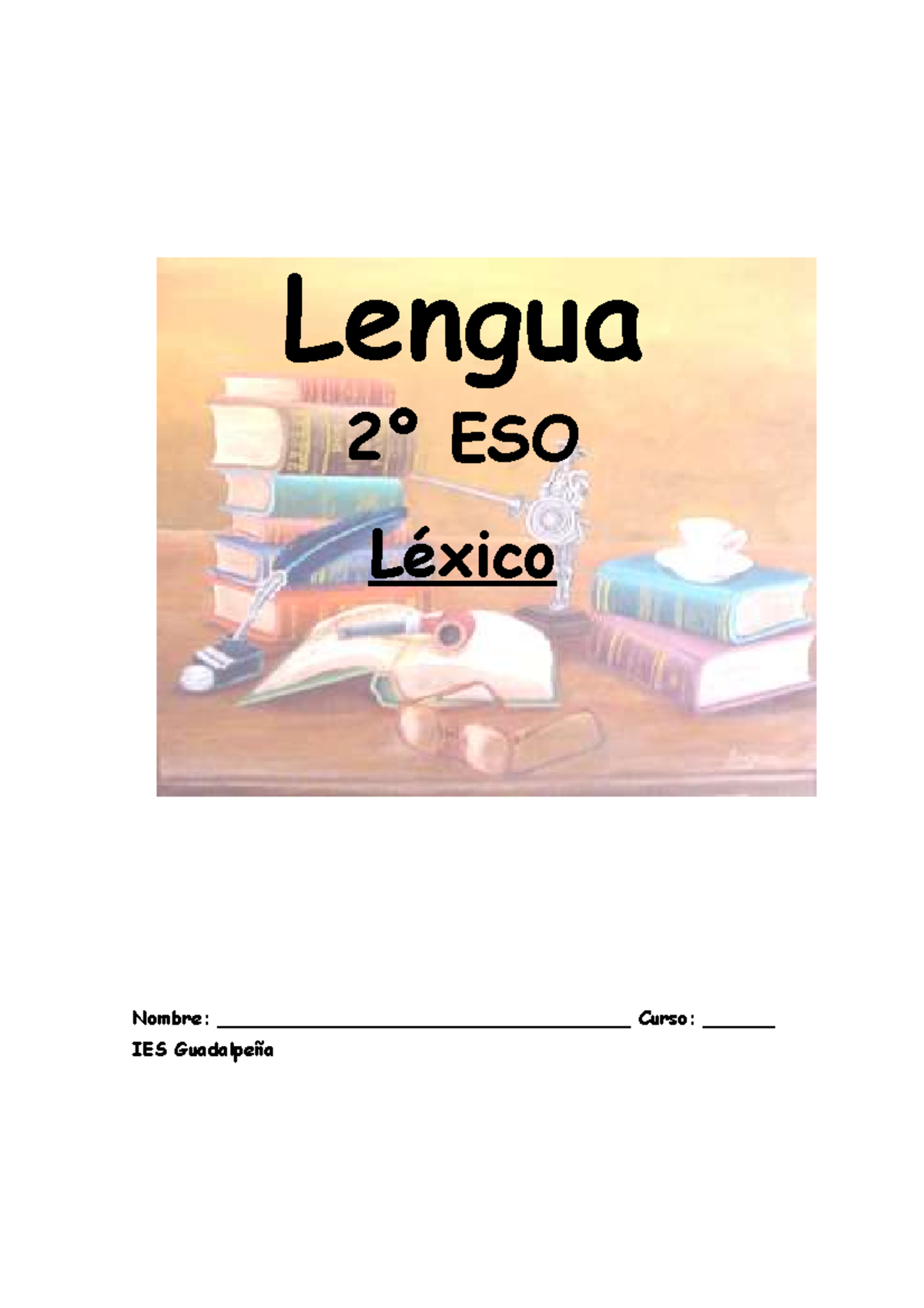 Cuadernillo semántica - Lengua 2º ESO Léxico Nombre ...