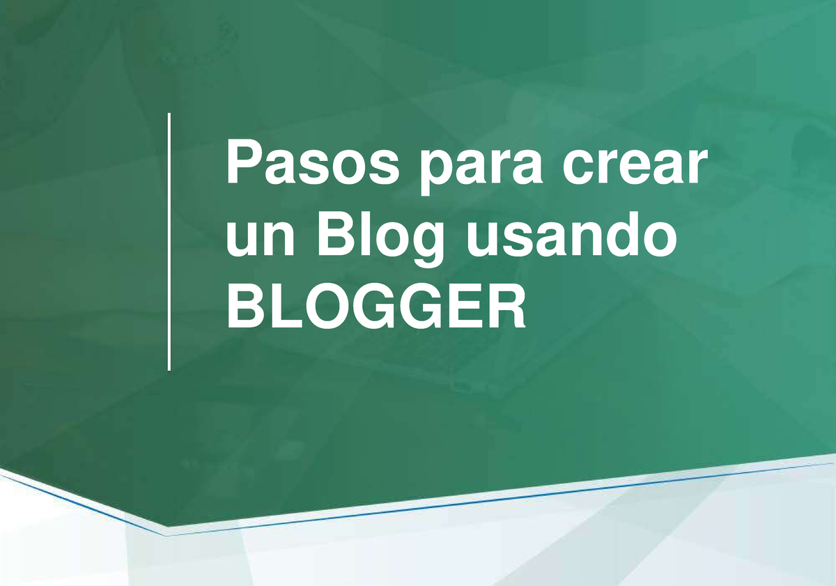 Cómo crear un blog y para que sirve este - Pasos para crear un Blog usando BLOGGER Clic en ...