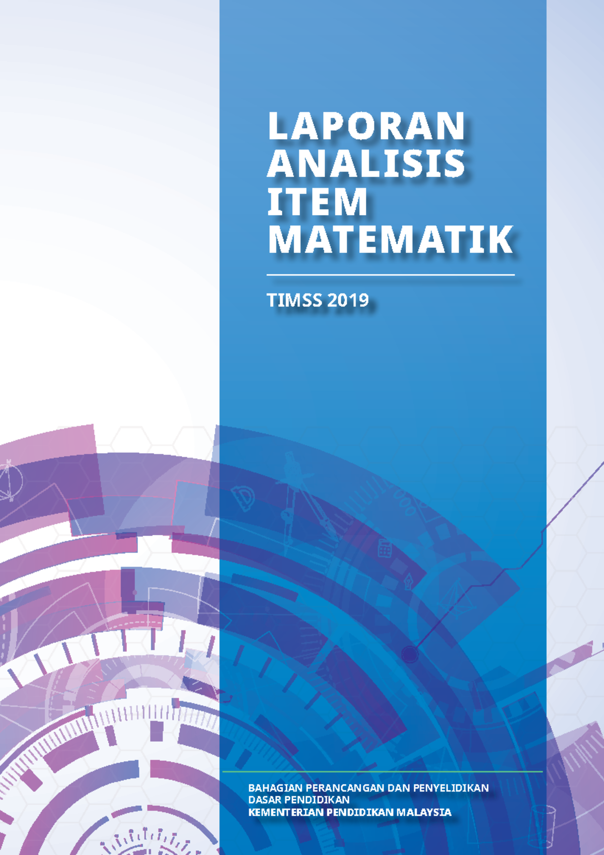 Laporan Analisis Item Matematik Timss 2019 - LAPORAN ANALISIS ITEM MATEMATIK TIMSS 2019 BAHAGIAN ...