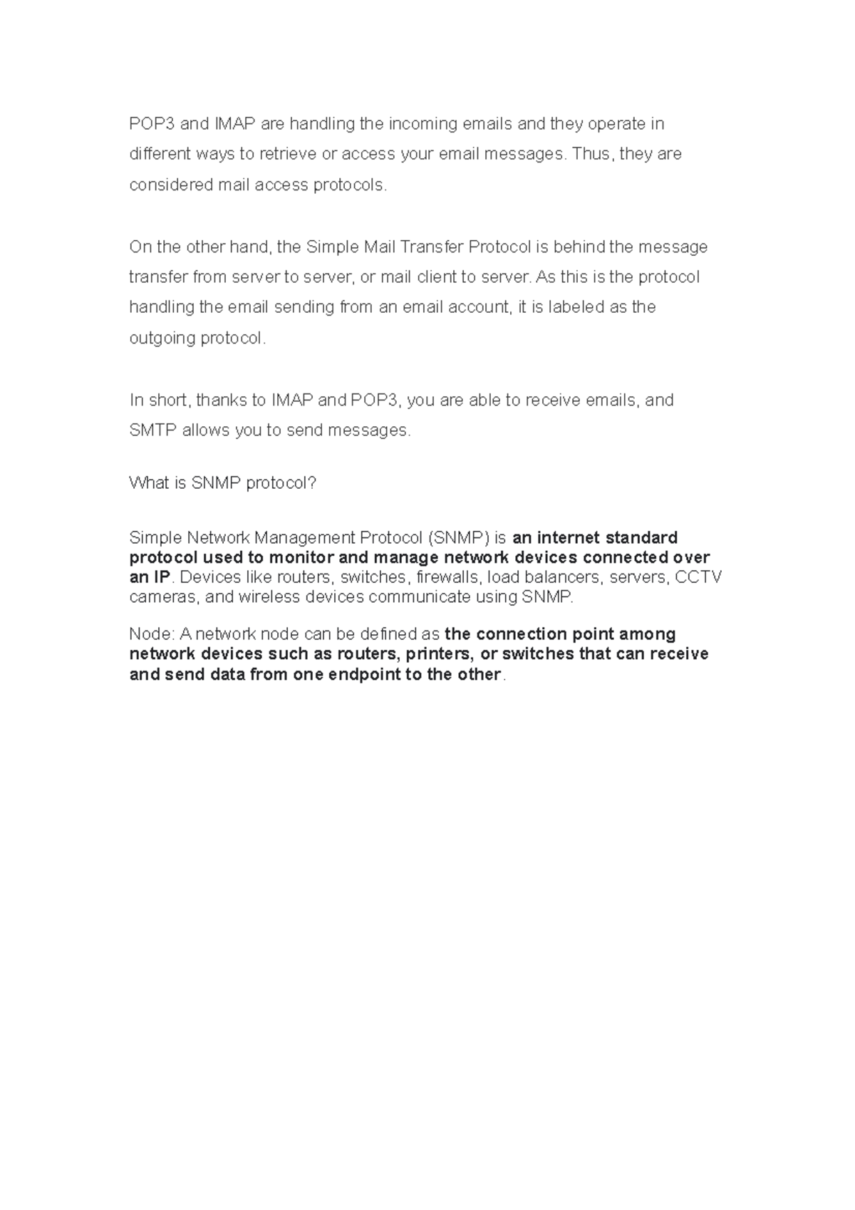 POP3 and IMAP are handling the incoming emails and - Thus, they are ...