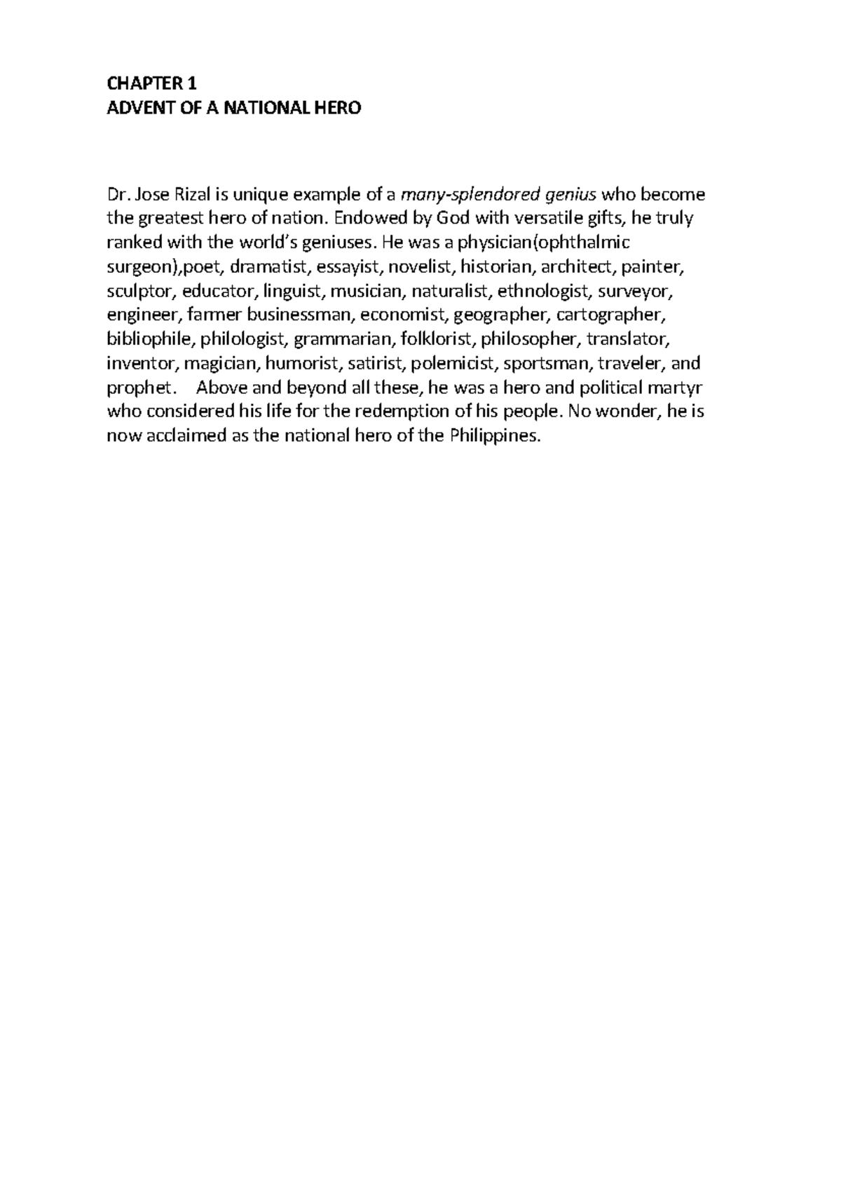 UNO- Advent OF A National HERO - CHAPTER 1 ADVENT OF A NATIONAL HERO Dr. Jose Rizal is unique ...