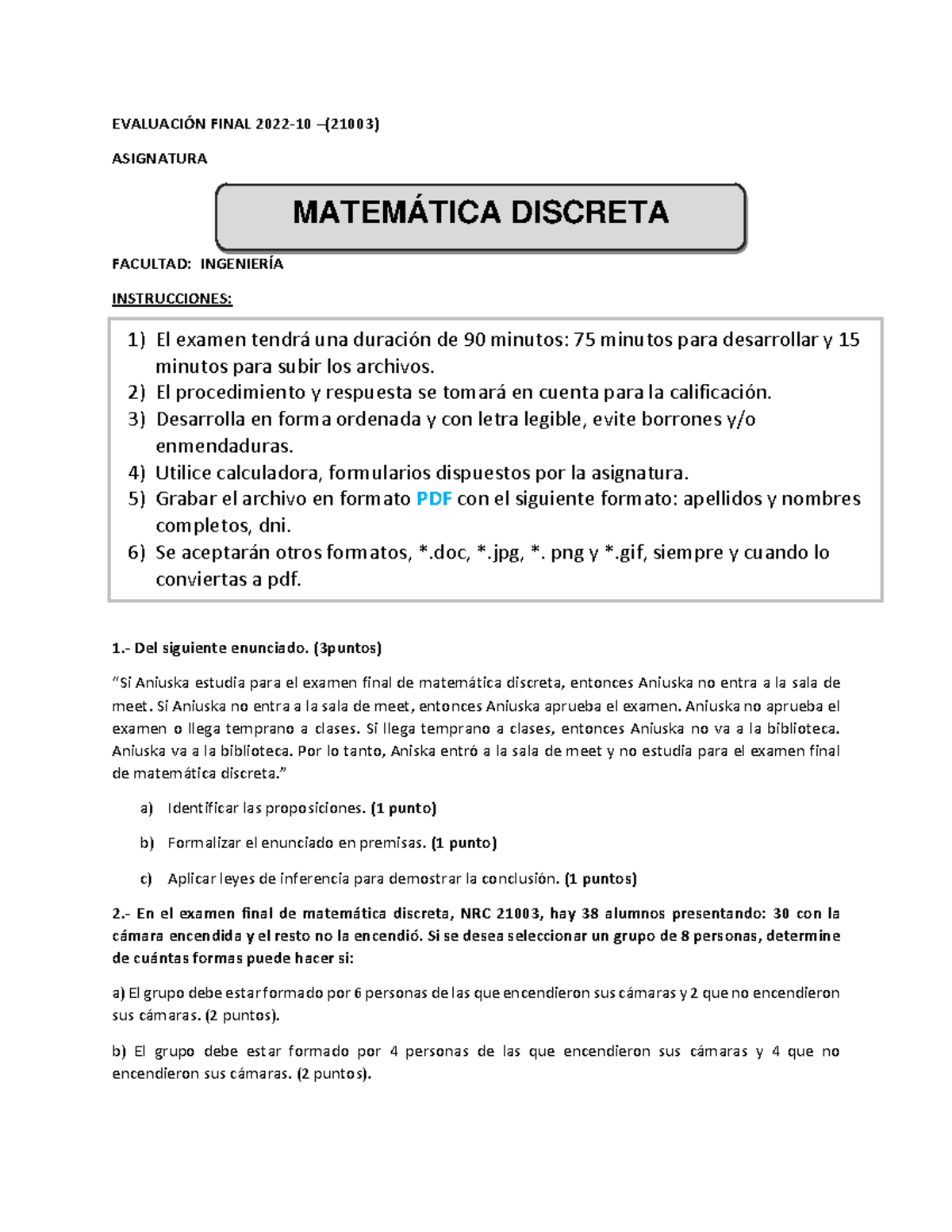 Evaluación Final 2022-10-(21003) (1) - EVALUACI”N FINAL 2022-10 – (21003) ASIGNATURA FACULTAD ...