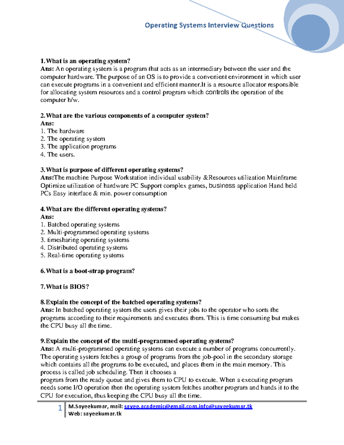 Operating systems interview questions - 1 M, mail: sayee@gmail,info@sayeekumar 1 is an operating ...