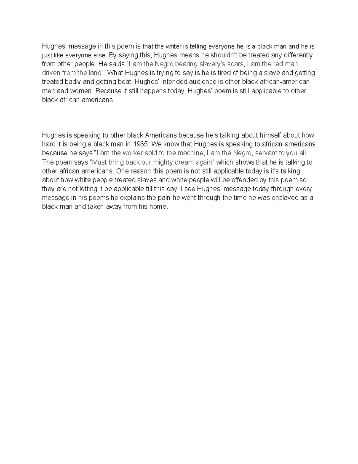 Hughes Analysis Kyle Skyers - Hughes’ message in this poem is that the ...