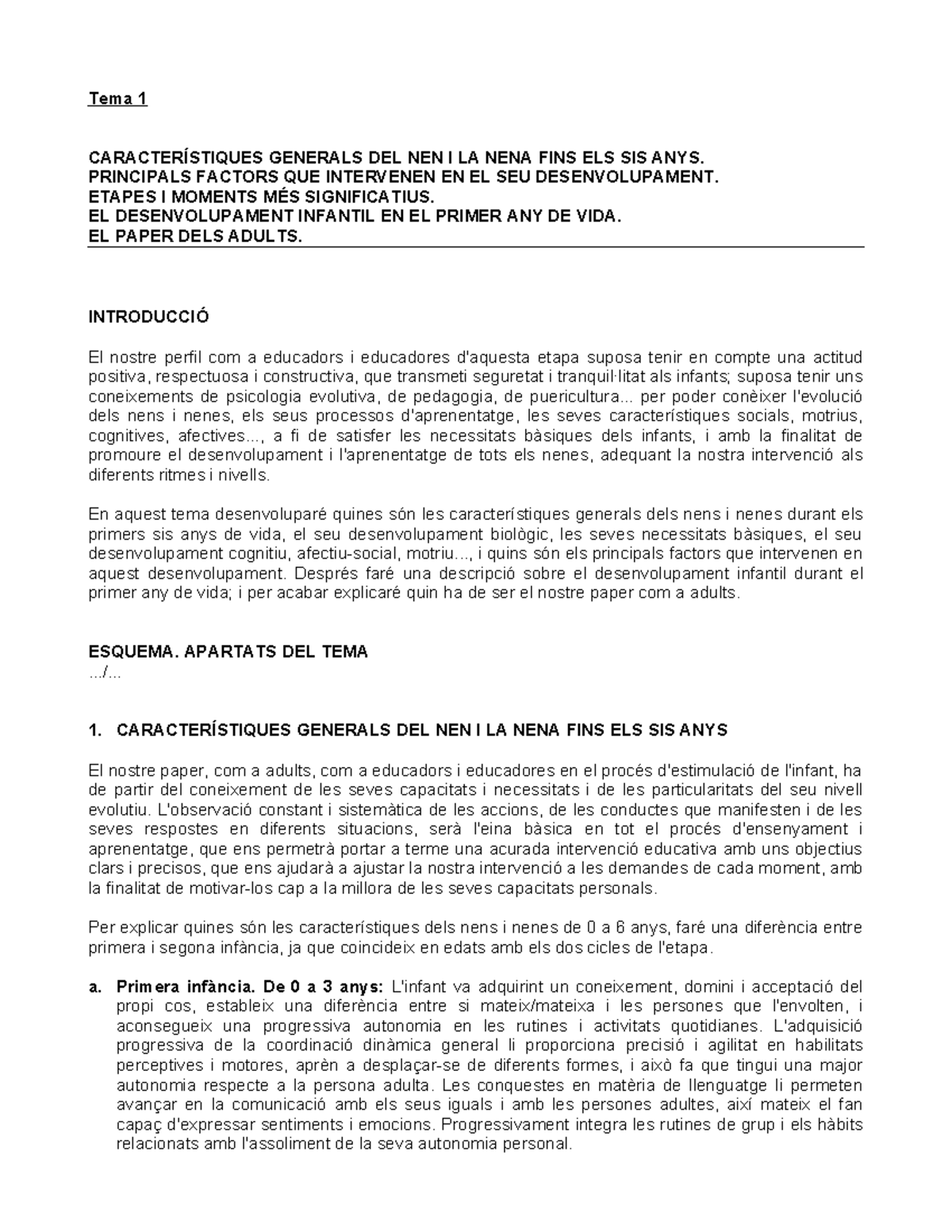 Especialitat 1 - apunts - Tema 1 CARACTERÍSTIQUES GENERALS DEL NEN I LA NENA FINS ELS SIS ANYS ...