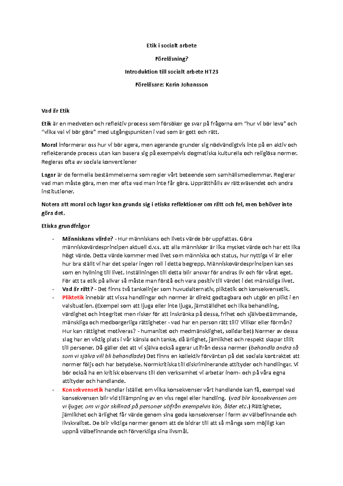 Föreläsning Etik i soc arbete - Etik i socialt arbete Föreläsning? Introduktion till socialt ...