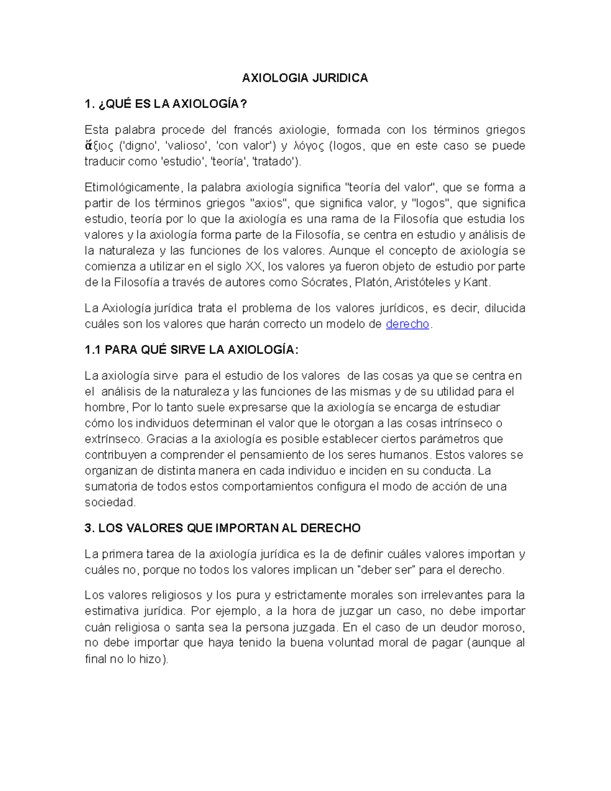 Axiología Filosofia - AXIOLOGIA JURIDICA 1. ¿QUÉ ES LA AXIOLOGÍA? Esta ...