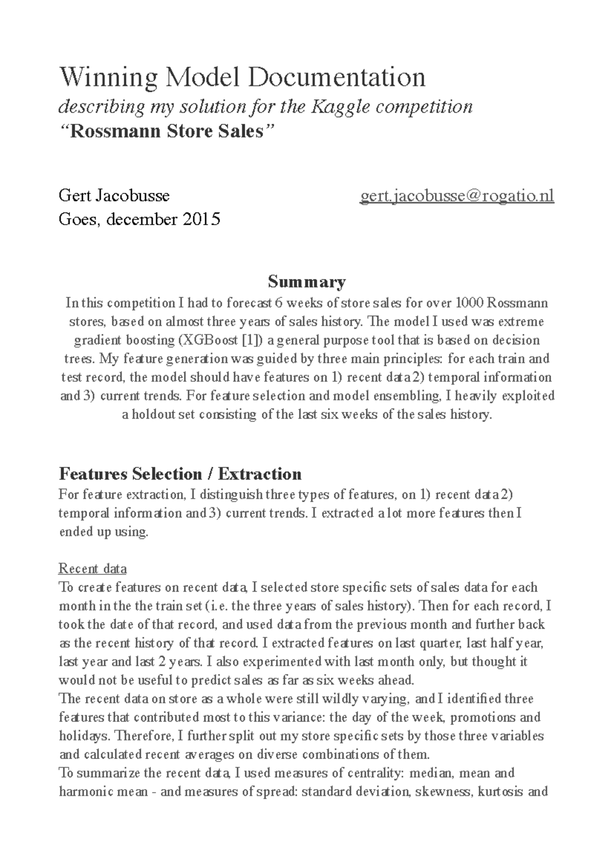Rossmann nr1 doc - Winning Model Documentation describing my solution for the Kaggle competition ...