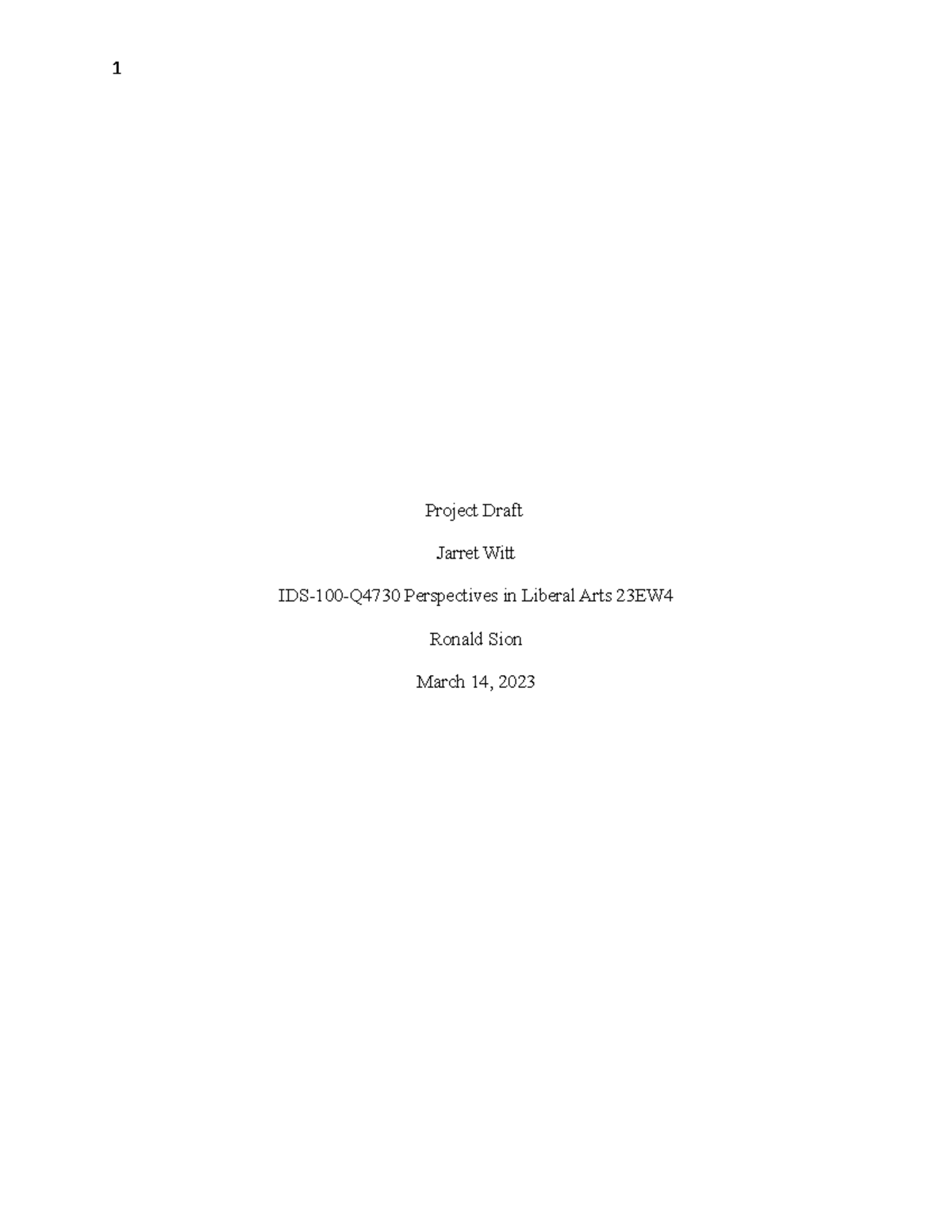 Project Draft - Project Draft Jarret Witt IDS-100-Q4730 Perspectives in ...