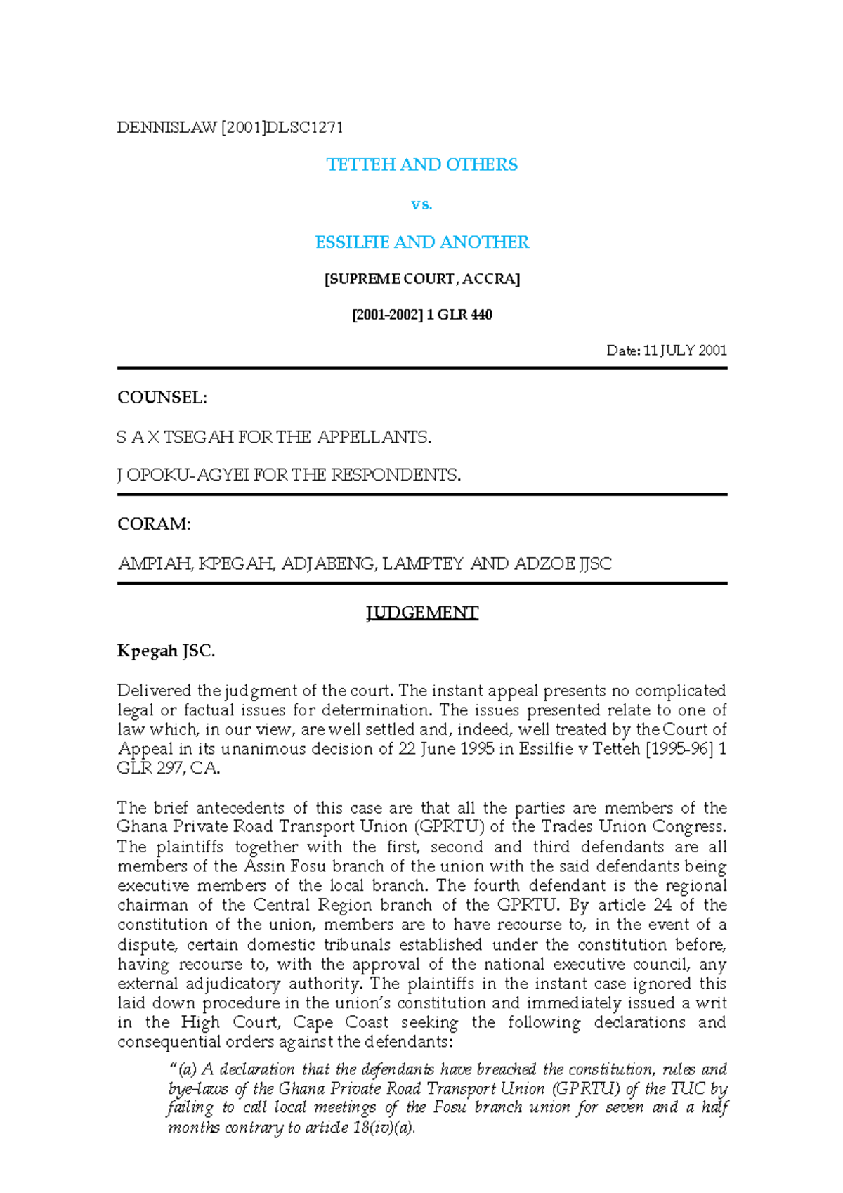 Ampiah, Kpegah, Adjabeng, Lamptey AND Adzoe JJSC - DENNISLAW [2001]DLSC ...