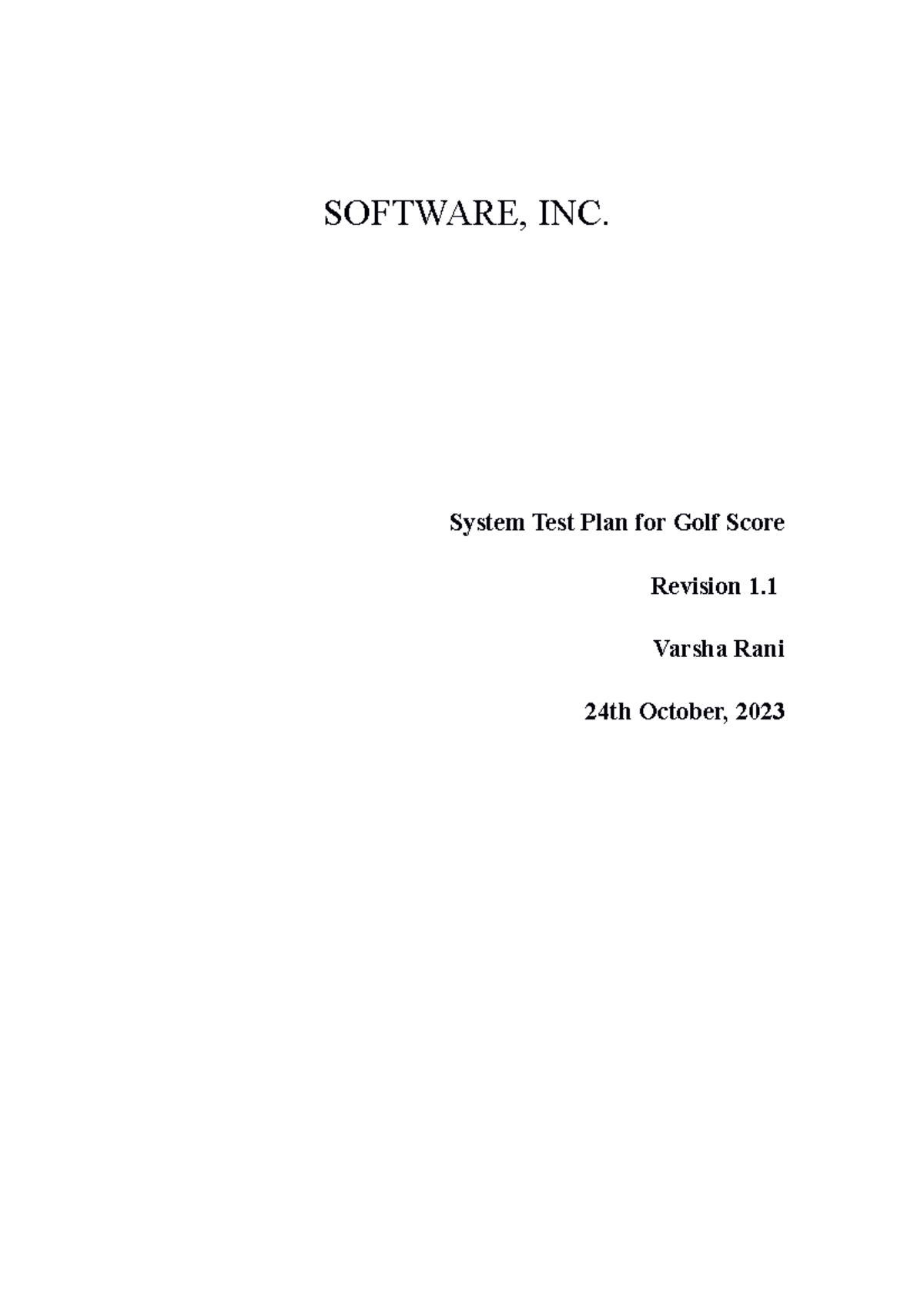 Test Plan - Report of the test plan - SOFTWARE, INC. System Test Plan ...