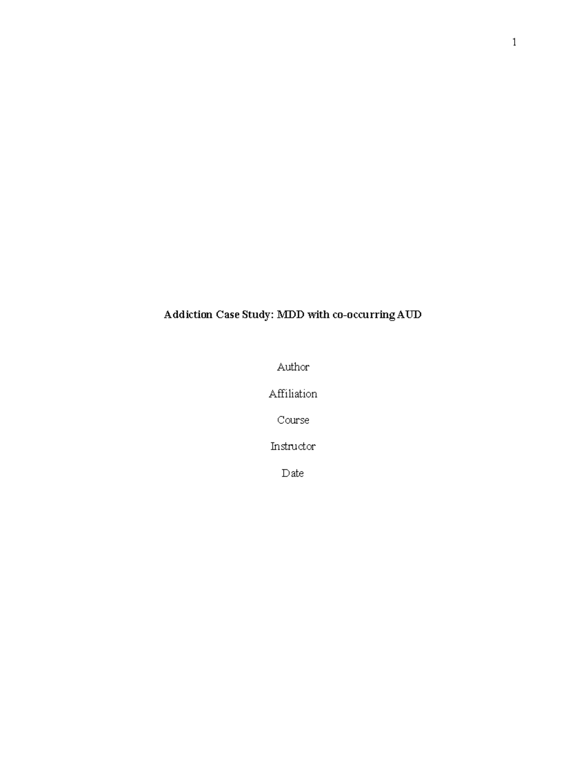 Addiction Case Study......1 - Addiction Case Study: MDD with co ...