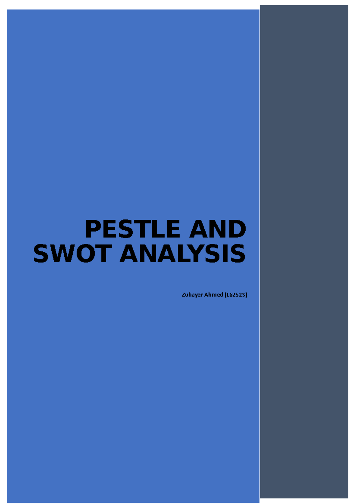 Pestle and SWOT Analysis - PESTLE AND SWOT ANALYSIS Zuhayer Ahmed ...