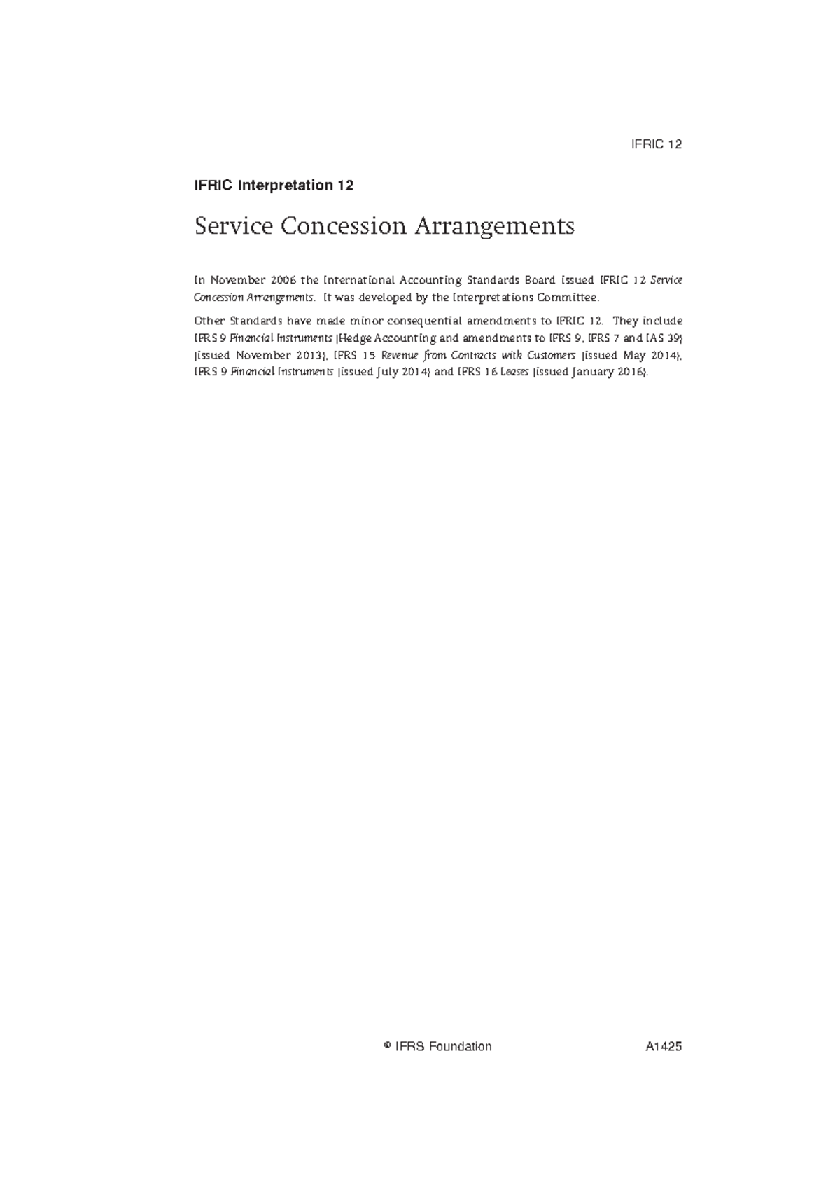 IFRIC 12 - Service Concession Arrangements - It was developed by the ...