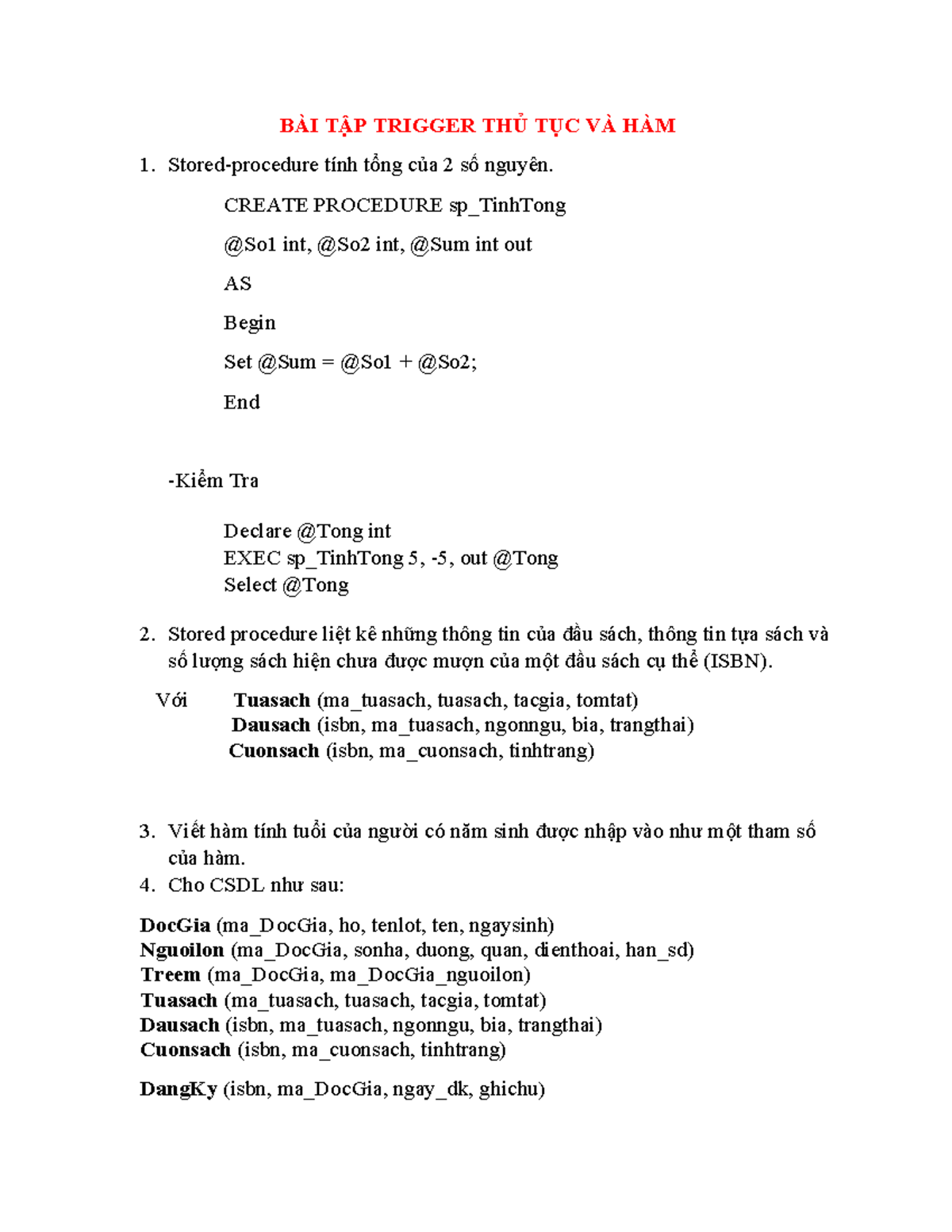 BT Trigger Thu tuc va ham - BÀI TẬP TRIGGER THỦ TỤC VÀ HÀM Stored-procedure tính tổng của 2 số ...