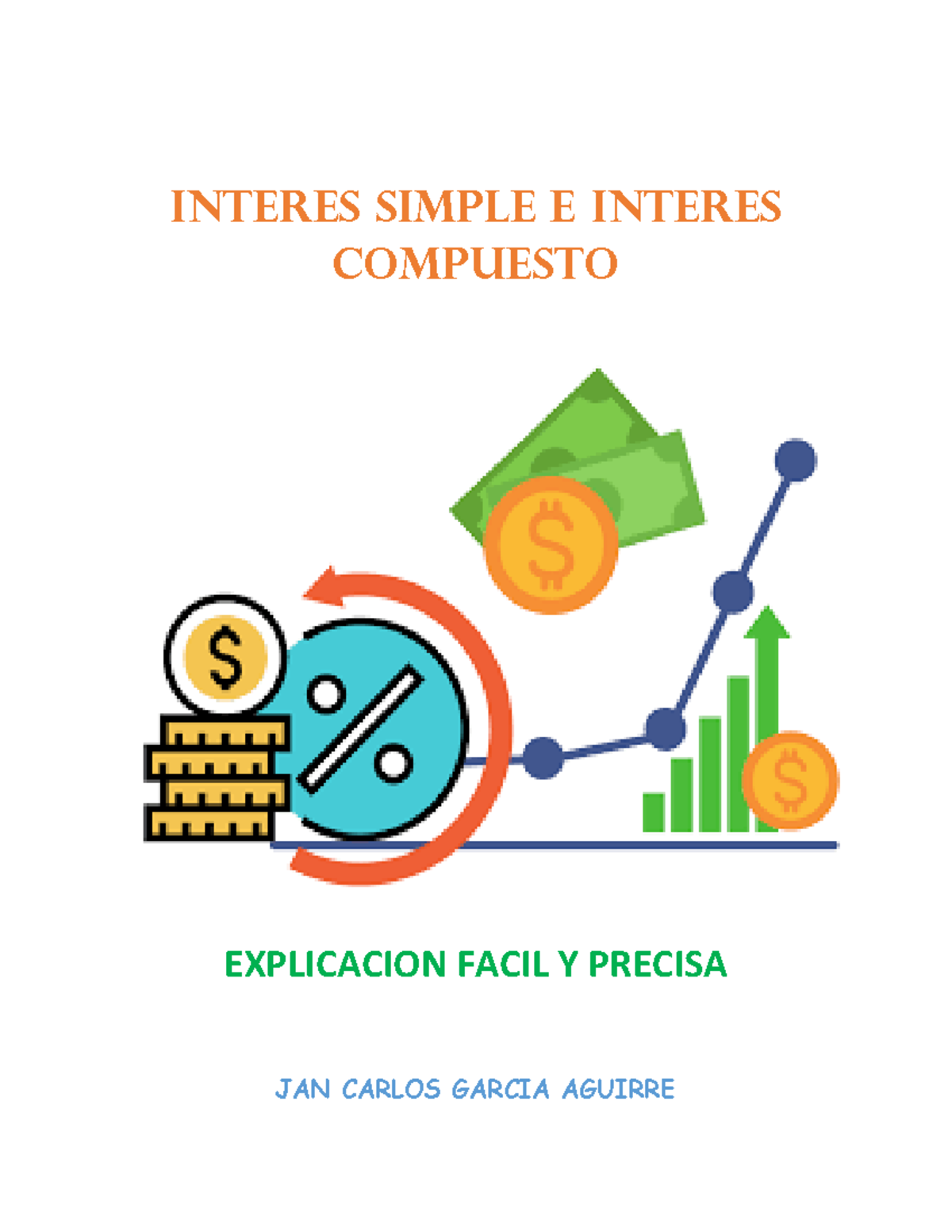 Interes Simple E Interes Compuesto - INTERES SIMPLE E INTERES COMPUESTO ...