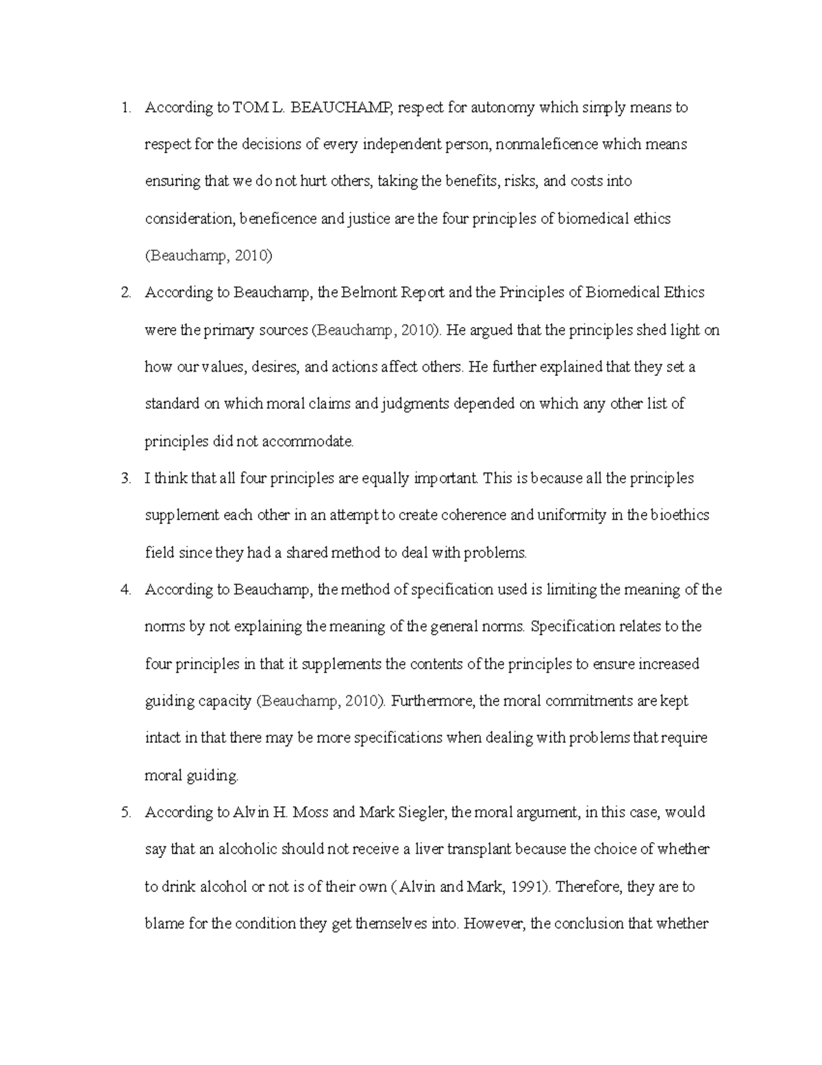 Bioethics 2 - Assignment - According to TOM L. BEAUCHAMP, respect for ...