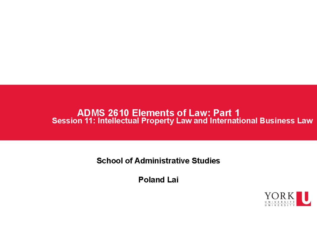 ADMS 2610 Winter 2023 Week 11 Lecture Sec O - ADMS 2610 Elements of Law ...
