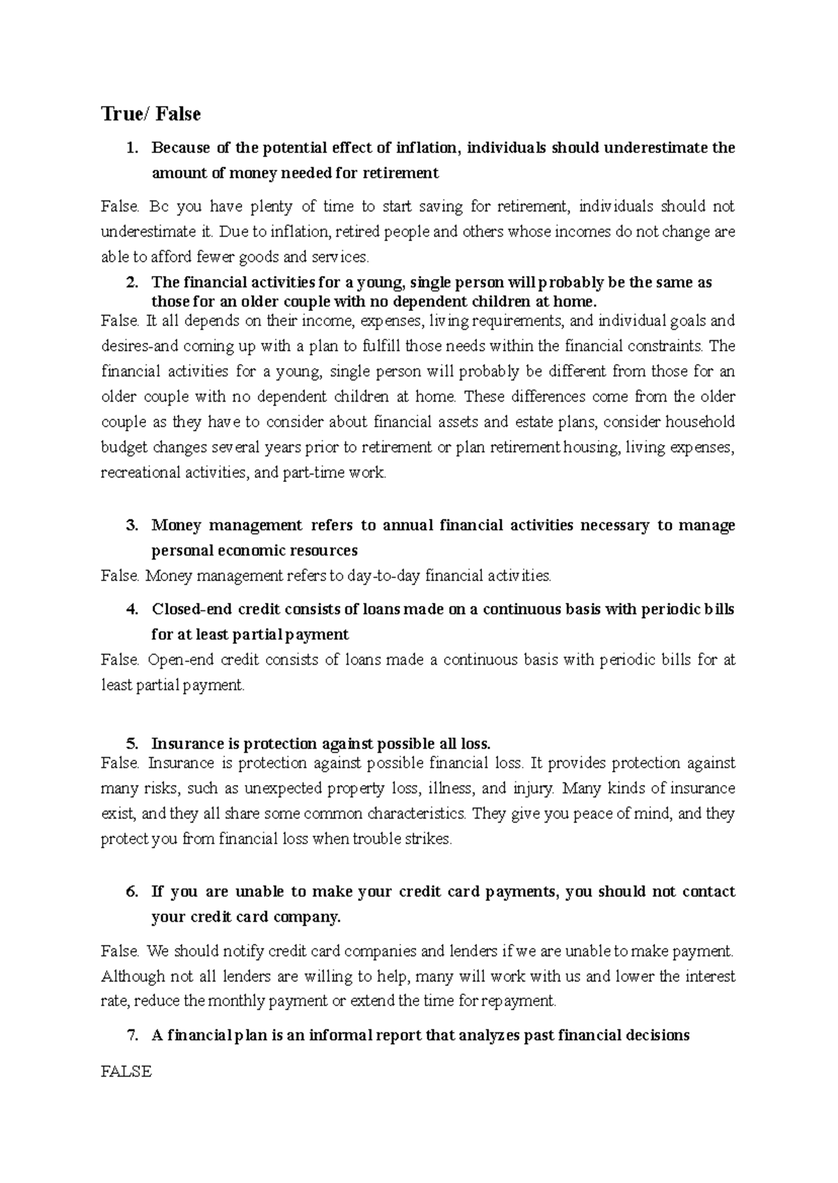 True False - none - True/ False Because of the potential effect of ...