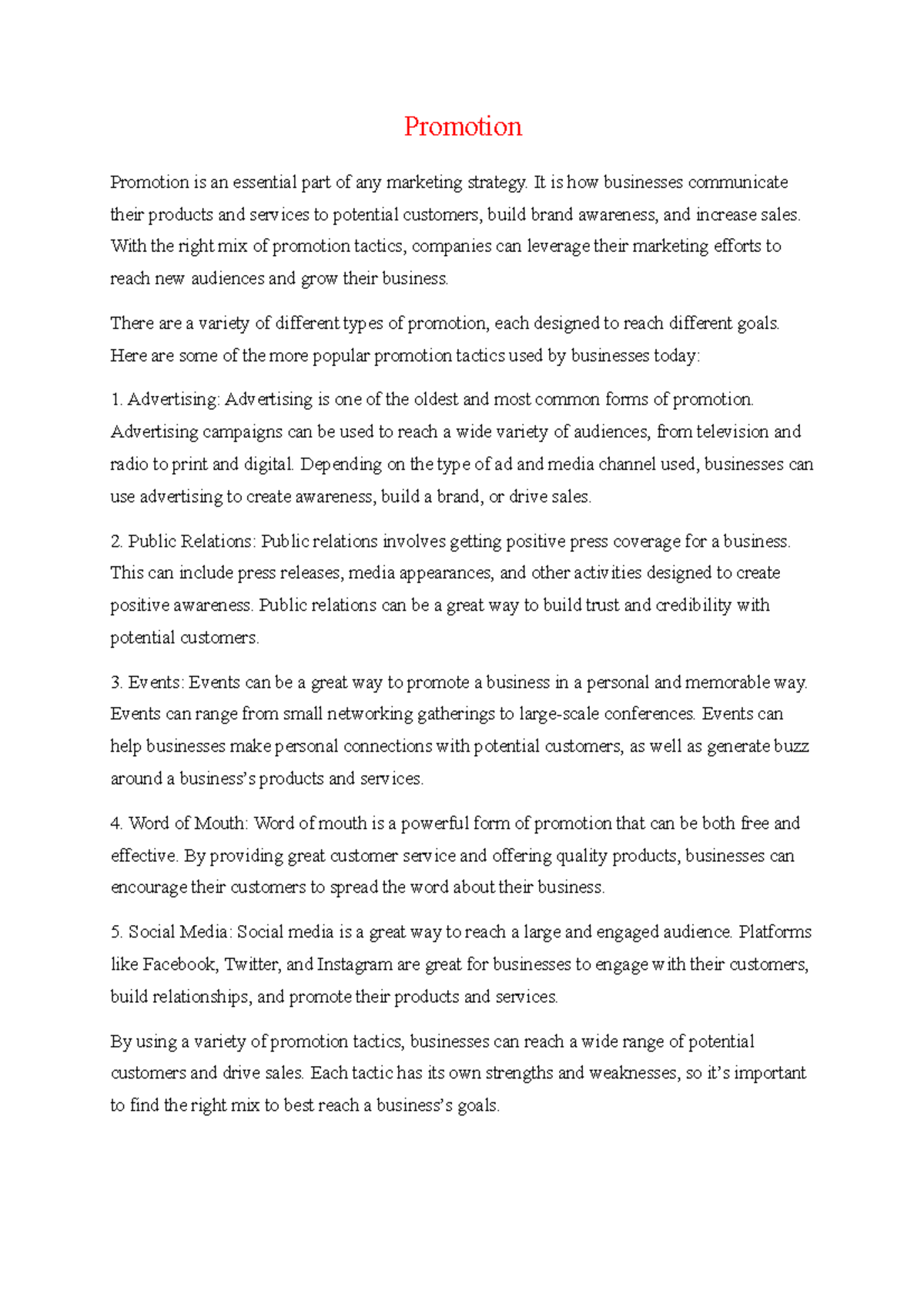 Pricing - Promotion Promotion is an essential part of any marketing ...