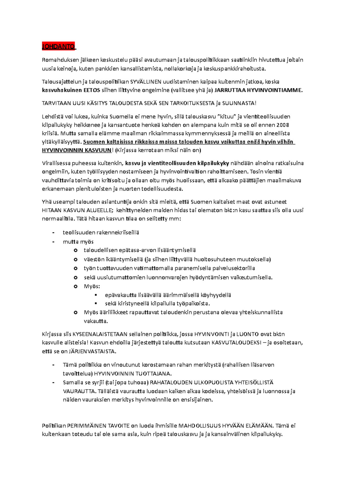 Talous kasvun jälkeen - JOHDANTO Romahduksen jälkeen keskustelu pääsi ...