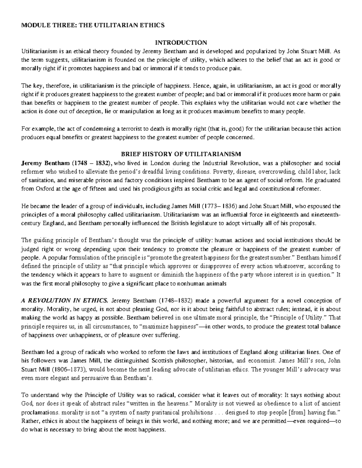 Ethics- Module-3 - MODULE THREE: THE UTILITARIAN ETHICS INTRODUCTION Utilitarianism is an ...