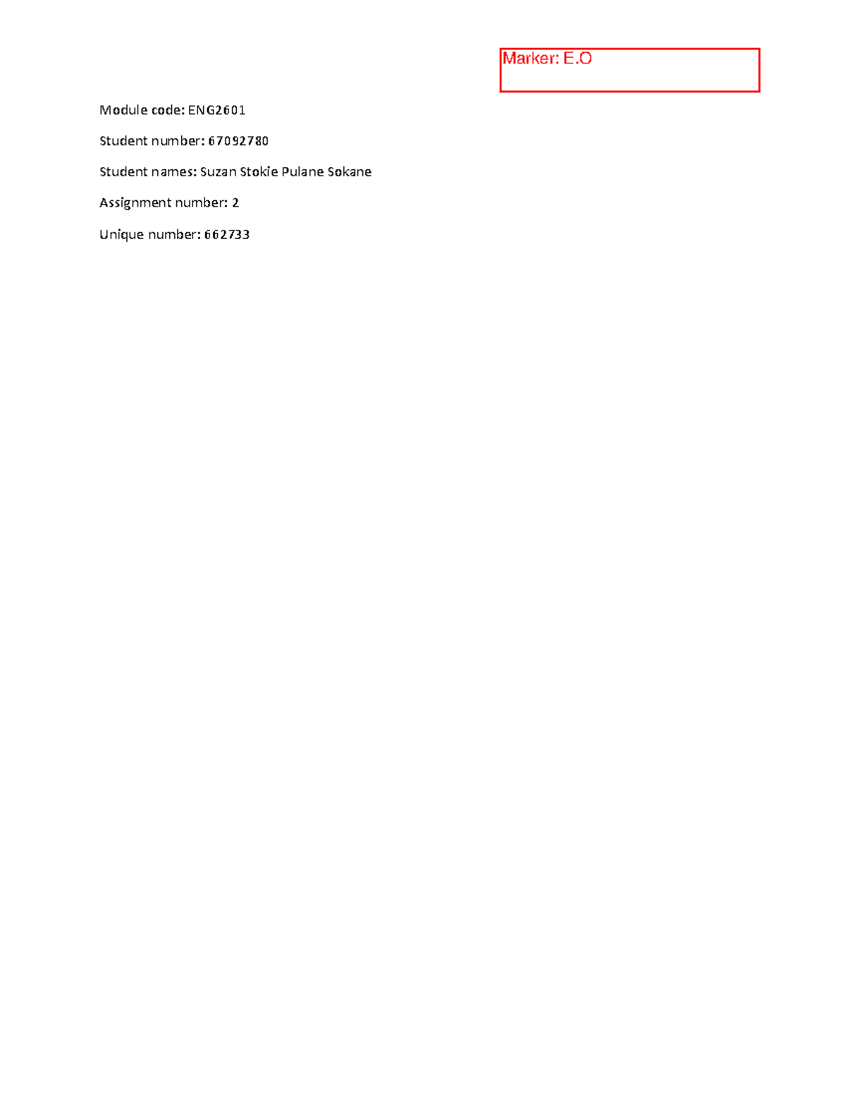 67092780 ENG2601 02 MARK032100 - Student names: Suzan Stokie Pulane Sokane Module code: ENG ...