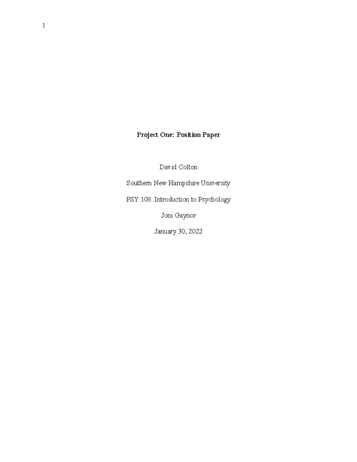 Project One: Position Paper - Project One: Position Paper David Colton ...