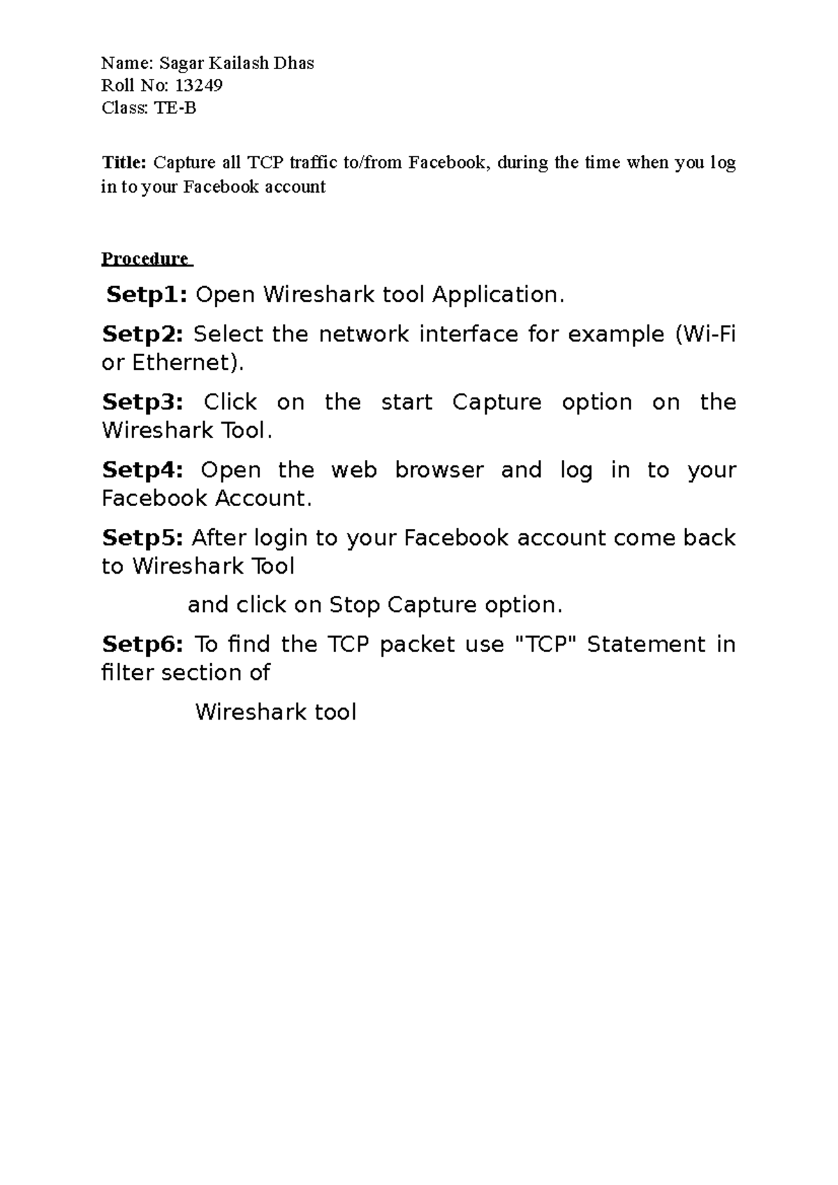 11output A - assignment 1 - Name: Sagar Kailash Dhas Roll No: 13249 Class: TE-B Title: Capture ...