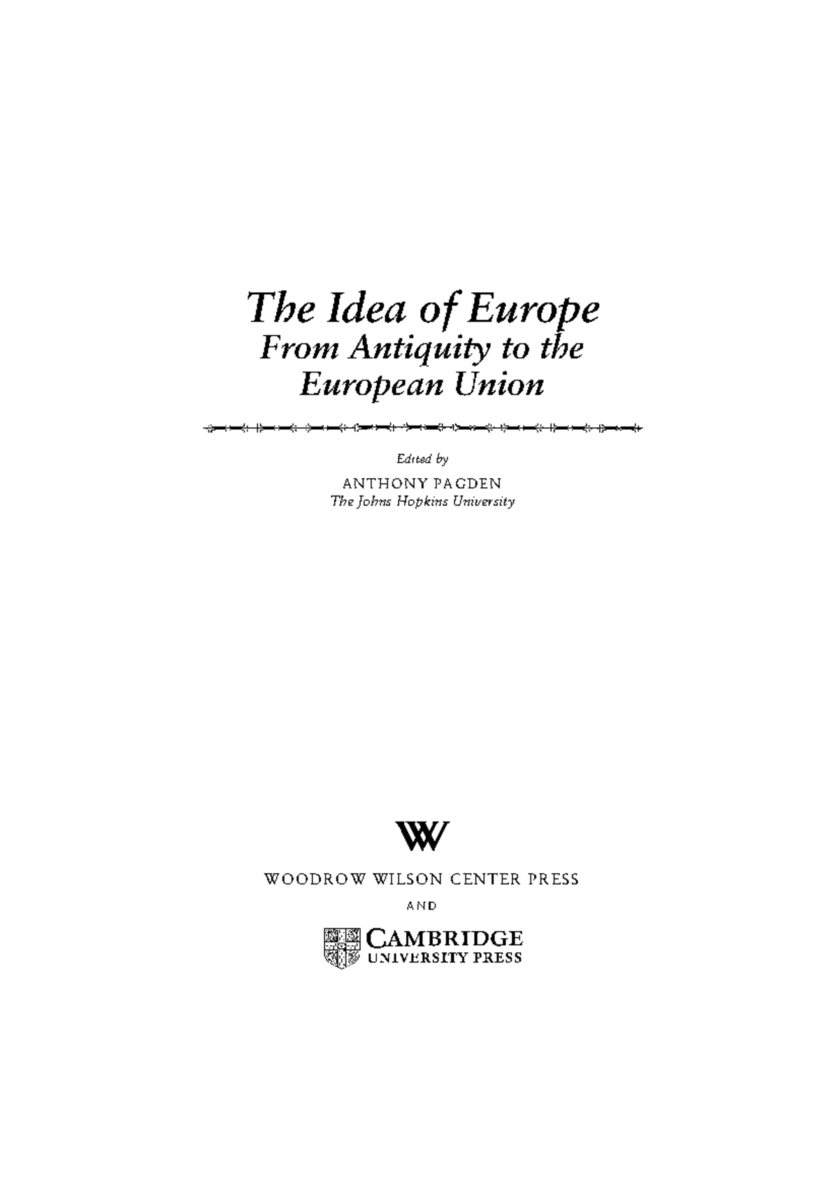 Introduction to EU studies week1 - The Idea of Europe From Antiquity to ...