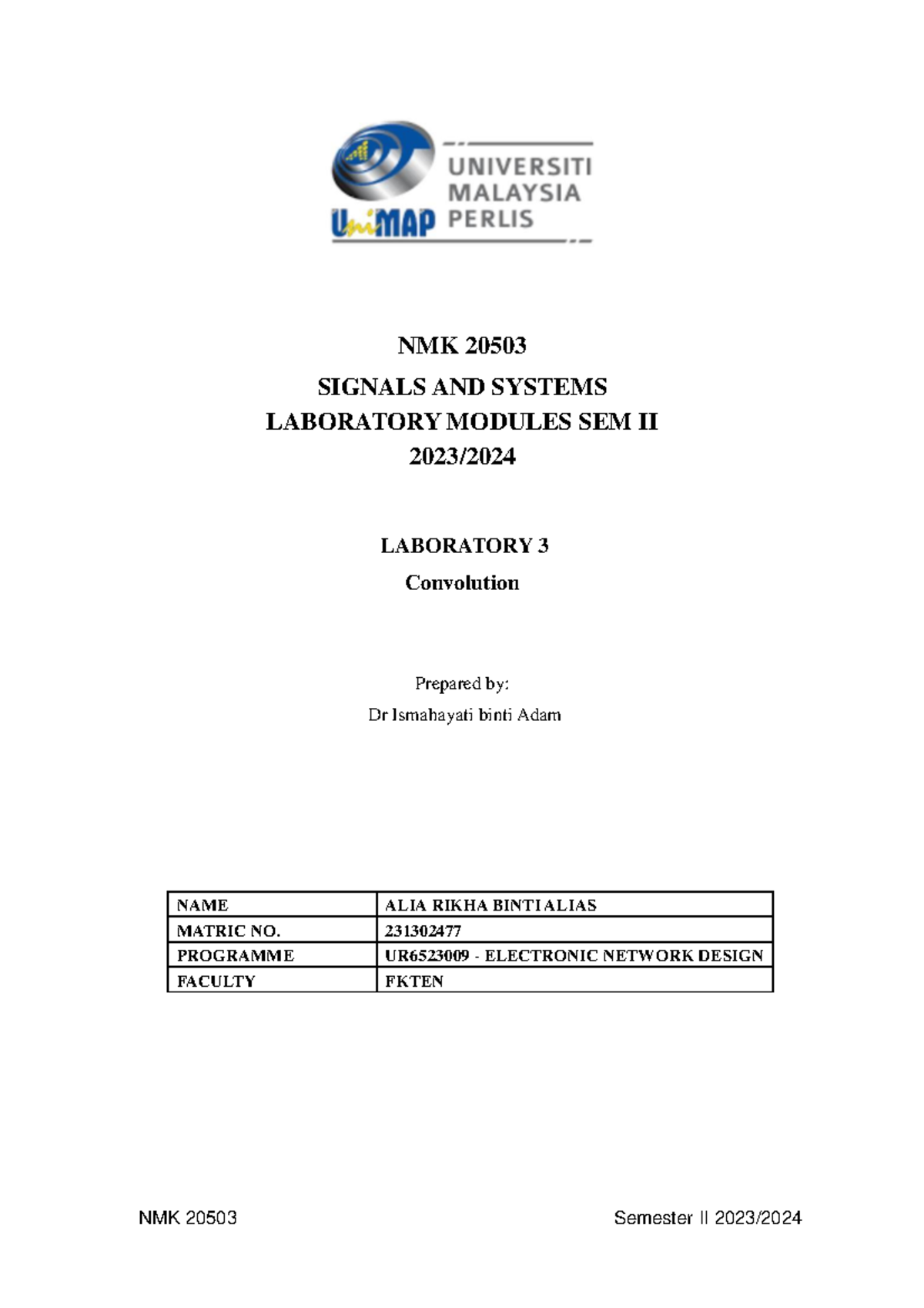 Lab Module 3 - Convolution - NMK 20503 SIGNALS AND SYSTEMS LABORATORY MODULES SEM II 2023/ - Studocu