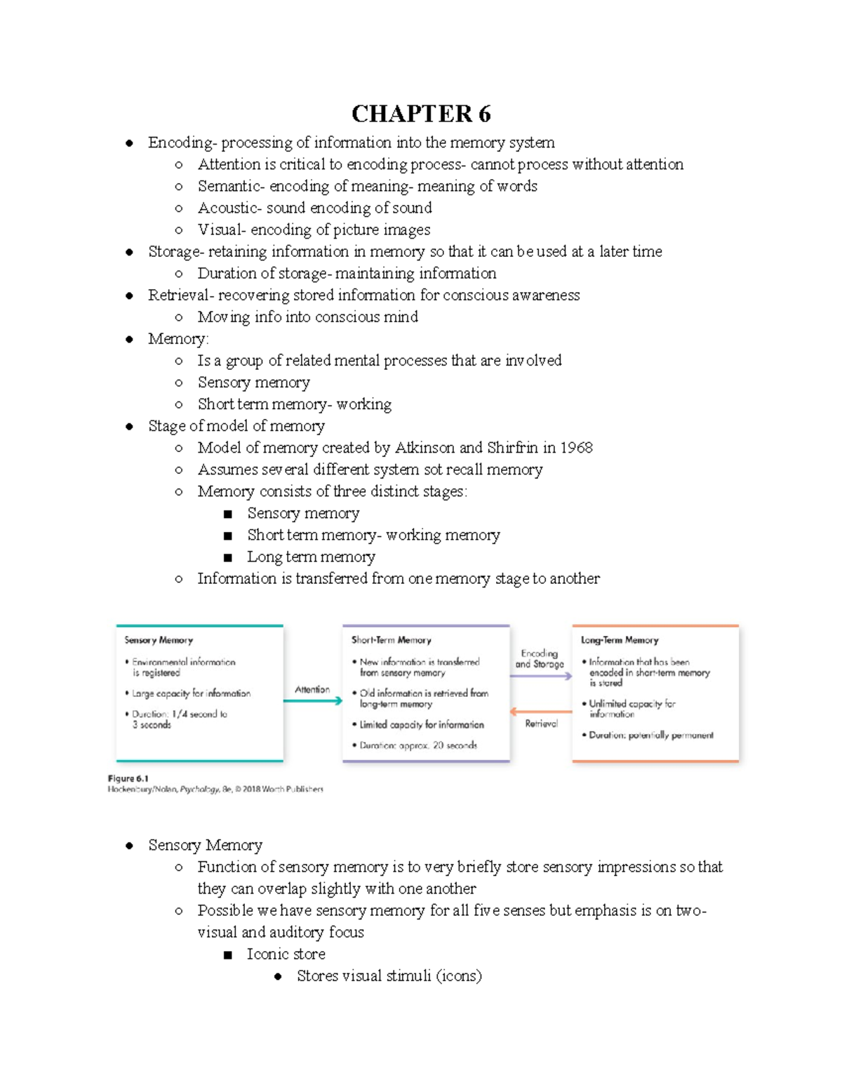 Psych 5+6 - CHAPTER 6 Encoding- processing of information into the memory system Attention is ...