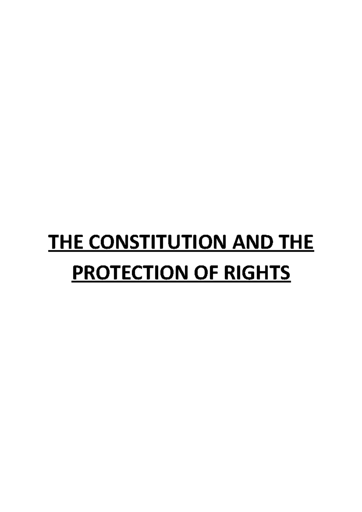 LAW301 Essay draft - THE CONSTITUTION AND THE PROTECTION OF RIGHTS ROLE ...