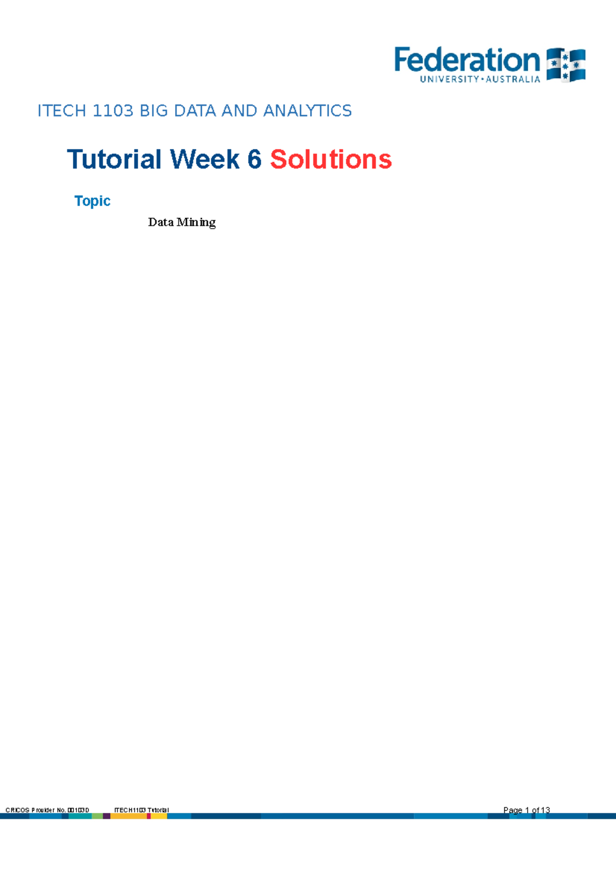 ITECH1103 Week 6 portfolio-questions-solutions - ITECH 1103 BIG DATA AND ANALYTICS Tutorial Week ...