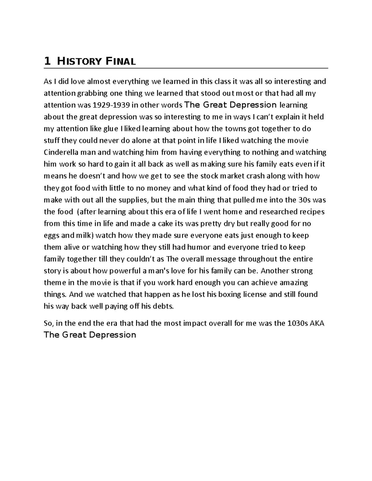 History Final - 1 HISTORY FINAL As I did love almost everything we ...