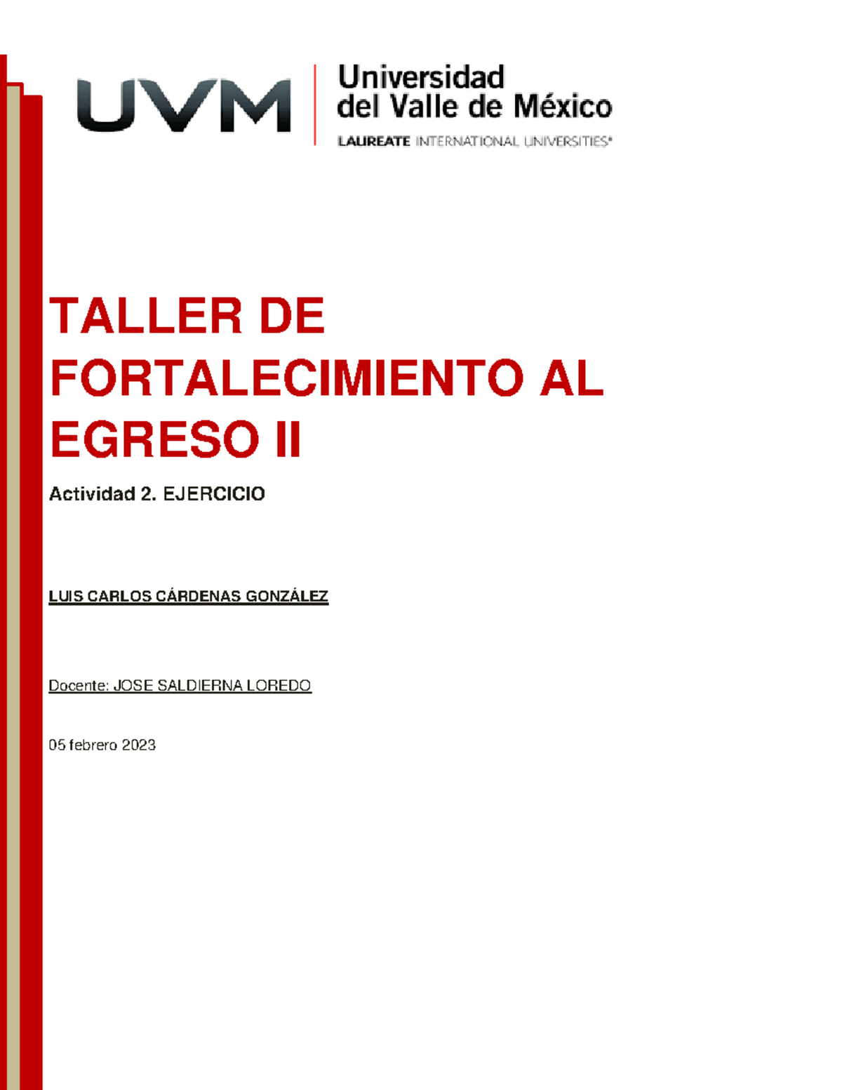 A2 LCCG - apoyo egep - TALLER DE FORTALECIMIENTO AL EGRESO II Actividad 2. EJERCICIO LUIS CARLOS ...