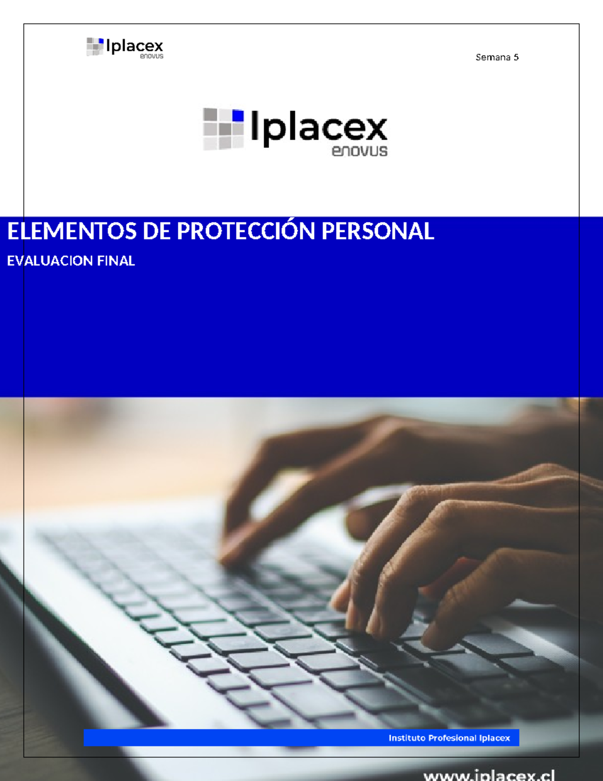 TA EX 7 - taller examen final - ELEMENTOS DE PROTECCIÓN PERSONAL EVALUACION FINAL INSTRUCCIONES ...