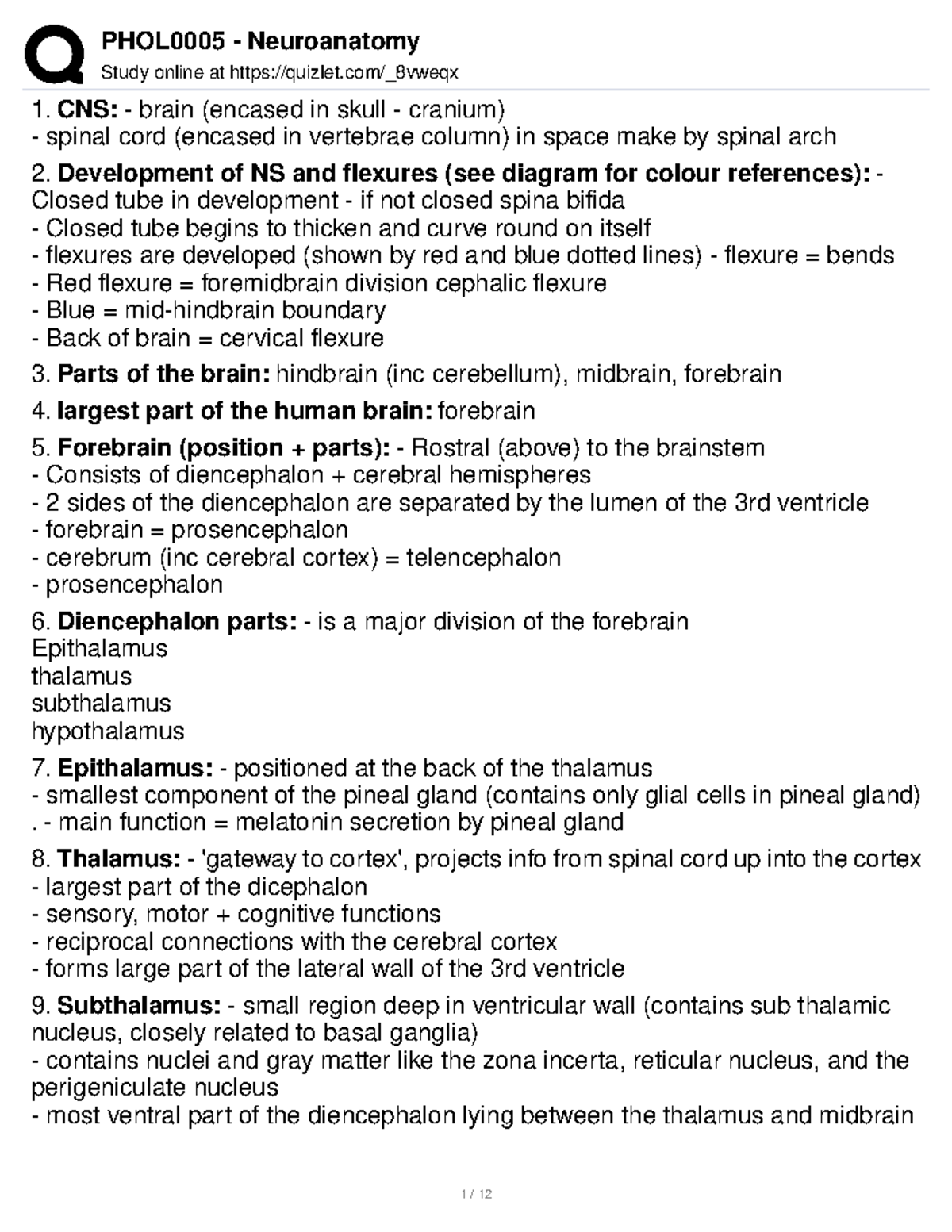 Neuroanatomy - Study online at quizlet/_8vweqx CNS: - brain (encased in ...