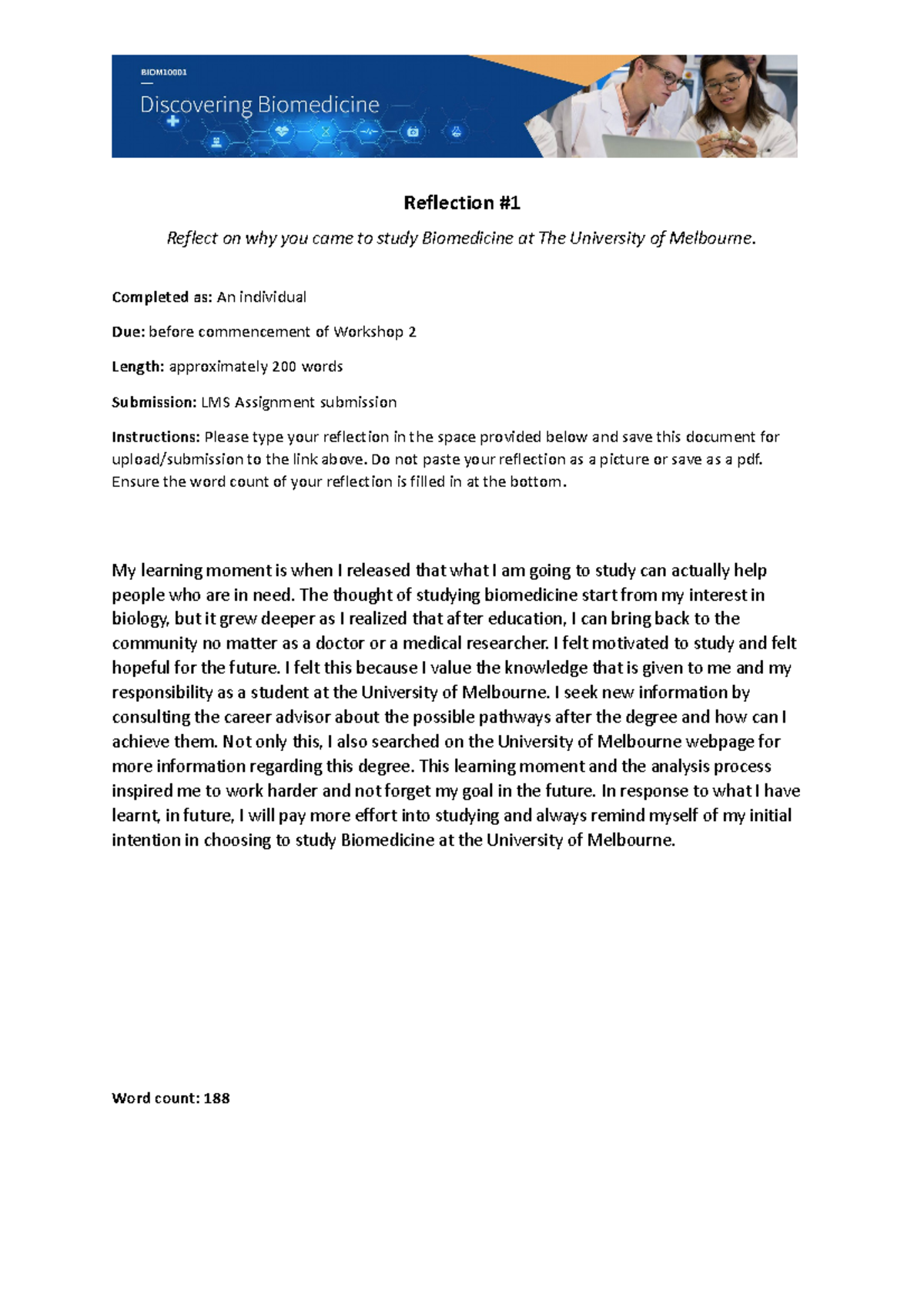 BIOM10001 Written Reflection 1 - Reflection Reflect on why you came to ...