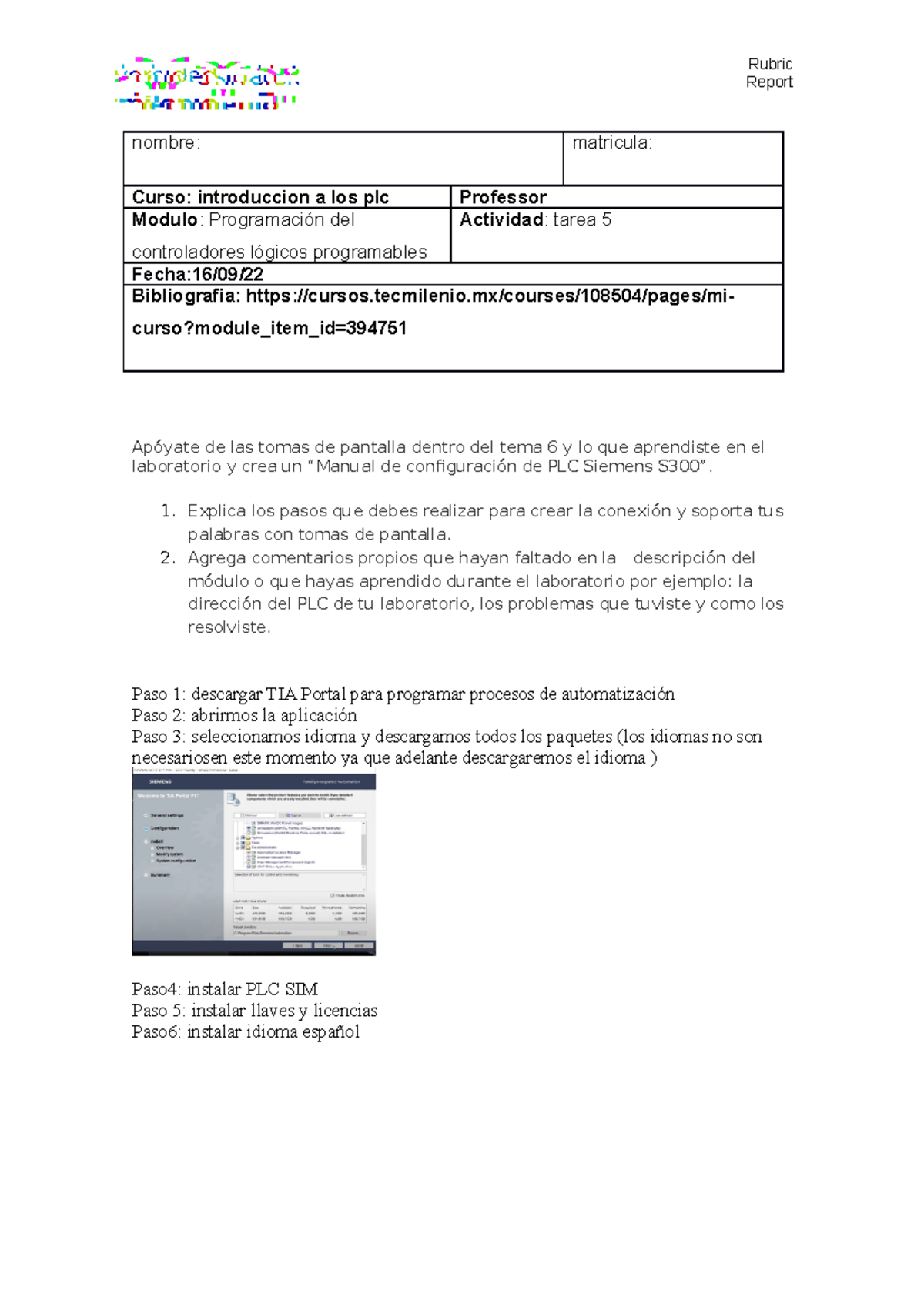 Tarea 5 plc - Rubric Report nombre: matricula: Curso: introduccion a los plc Professor Modulo ...