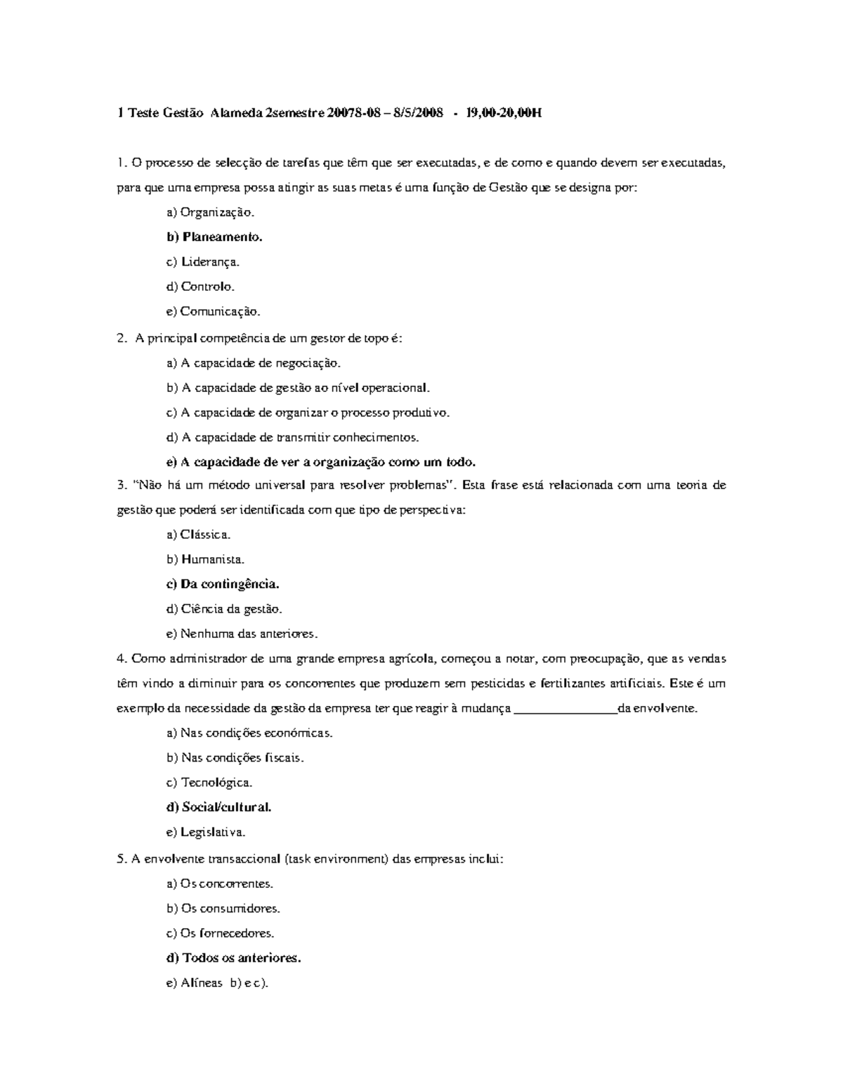 Ges+2008 - 1 Teste Gestão Alameda 2semestre 20078-08 – 8/5/2008 - 19,00 ...