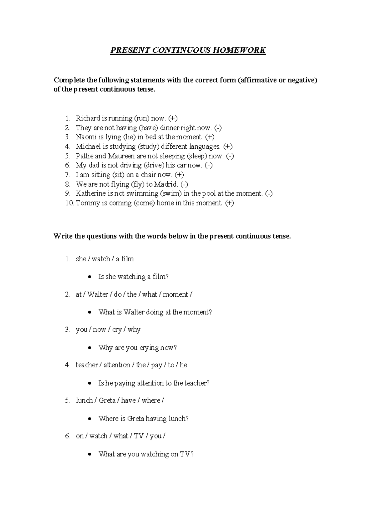 Present Continuous Homework.pdf Renato Flores Alvaro - PRESENT CONTINUOUS HOMEWORK Complete the ...