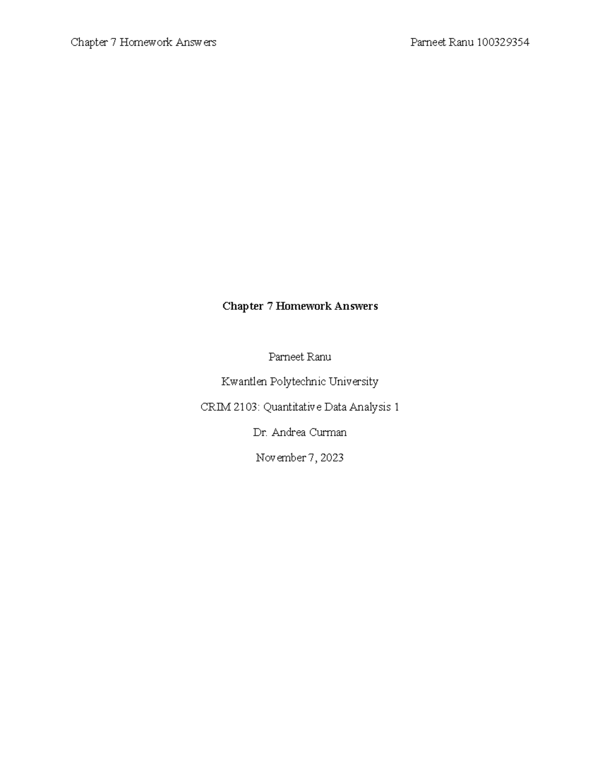 Chapter 7 Homework Answers - Chapter 7 Homework Answers Parneet Ranu 100329354 Chapter 7 ...