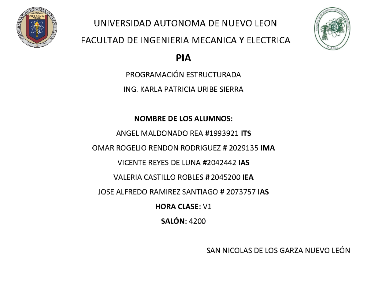 PIA Programacion estructurada - UNIVERSIDAD AUTONOMA DE NUEVO LEON FACULTAD DE INGENIERIA ...