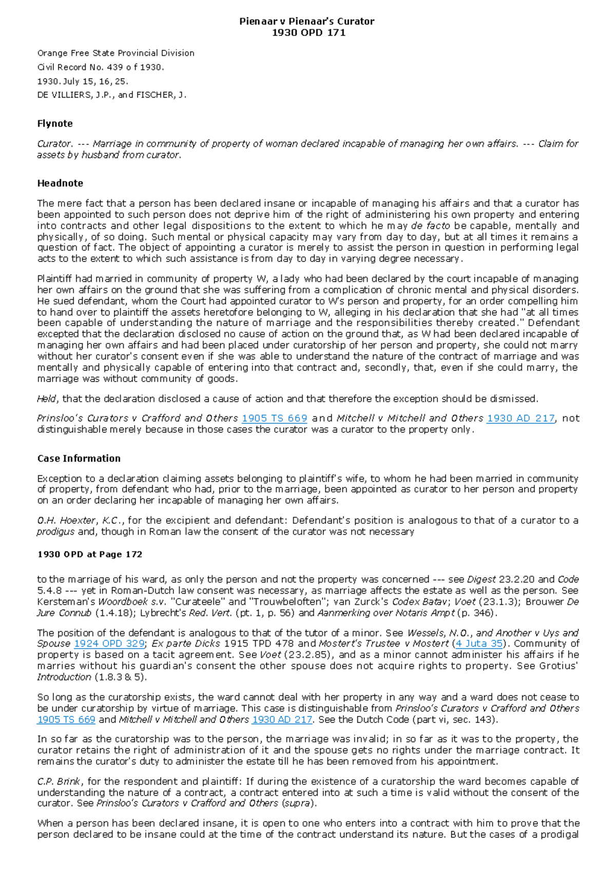Pienaar v Pienaar's Curator 1930 OPD 171 - 439 o f 1930. July 15, 16 ...