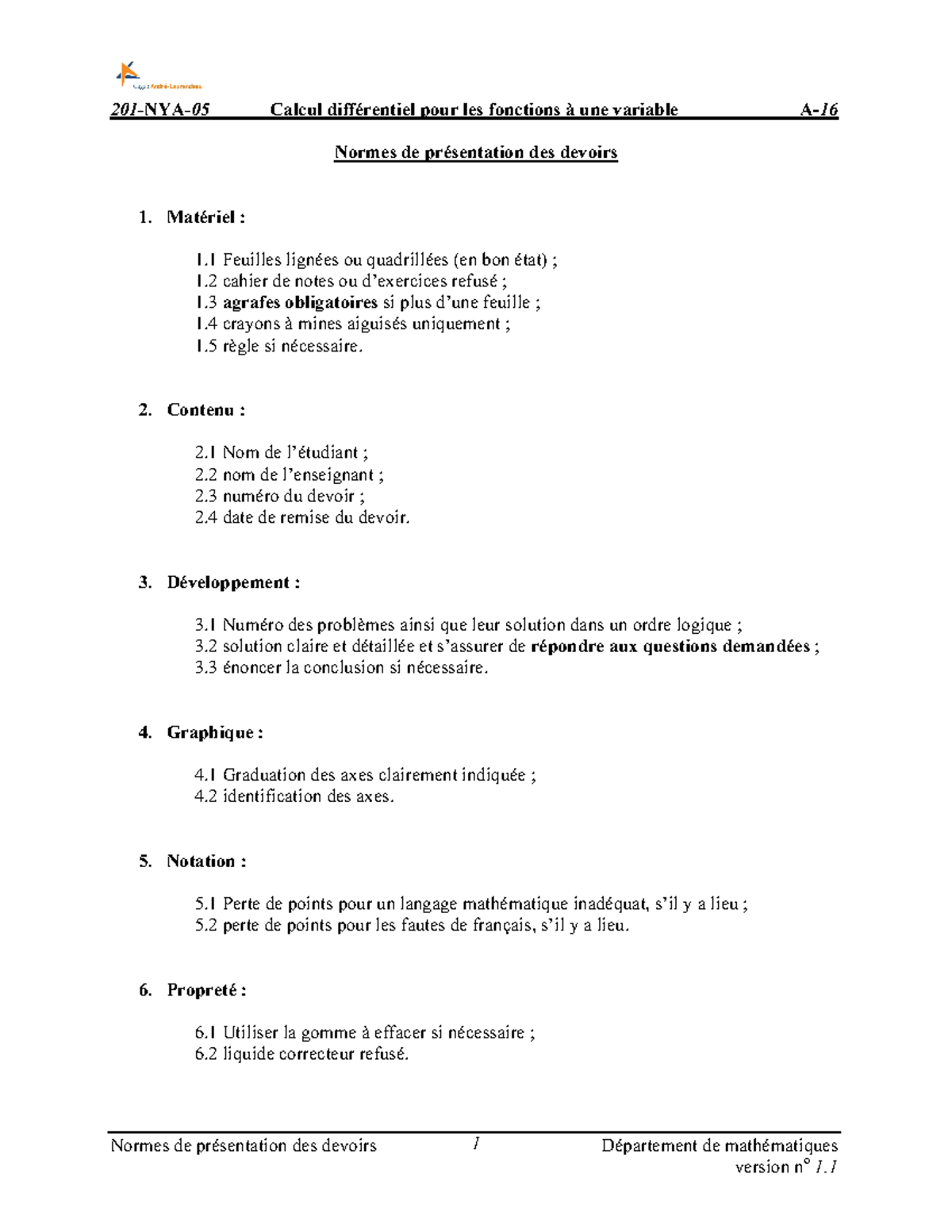 Normes de présentation des devoirs - 1 Normes de présentation des devoirs Matériel : 1 Feuilles ...
