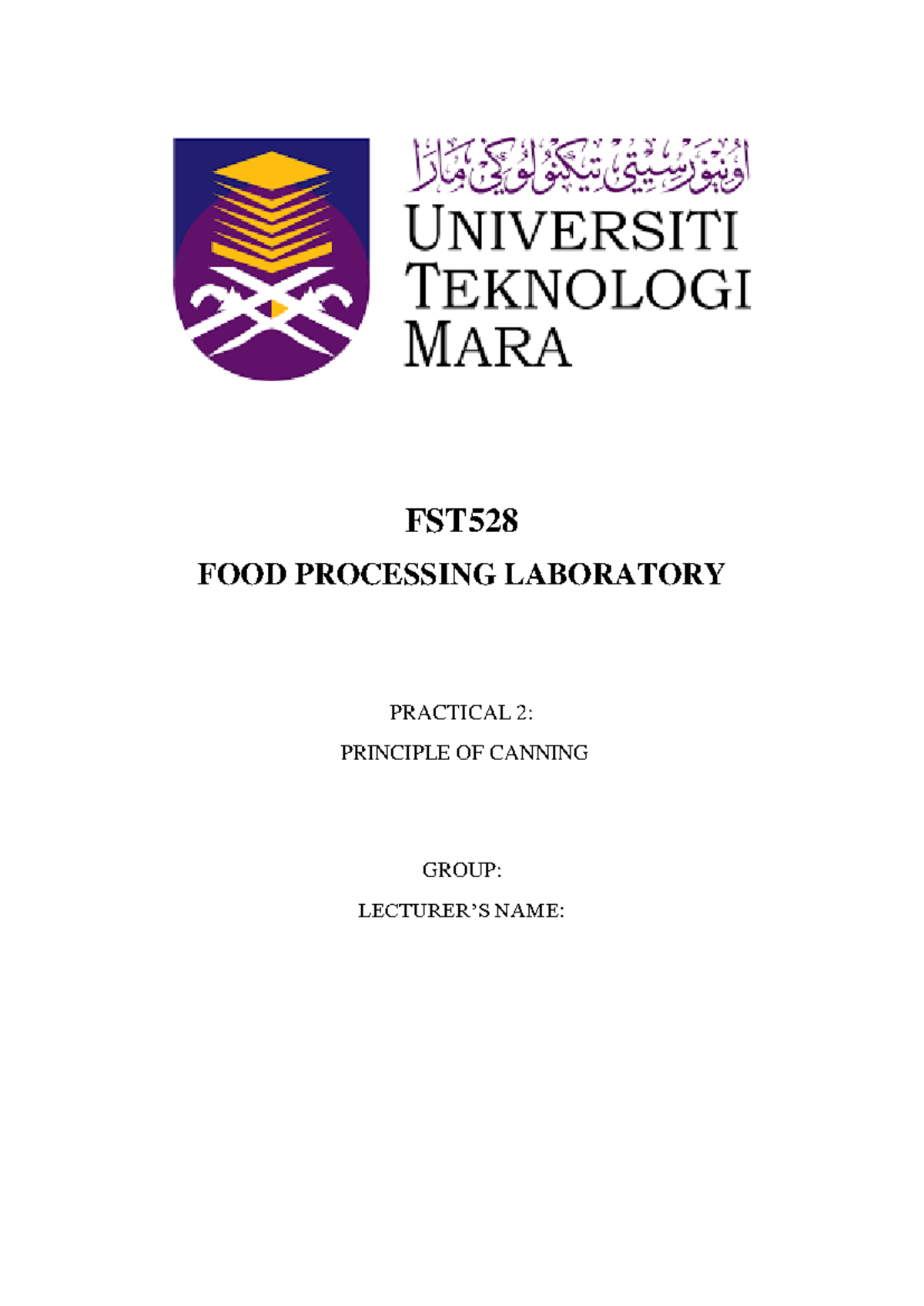 Practical 2 Principle OF Canning - FST FOOD PROCESSING LABORATORY ...