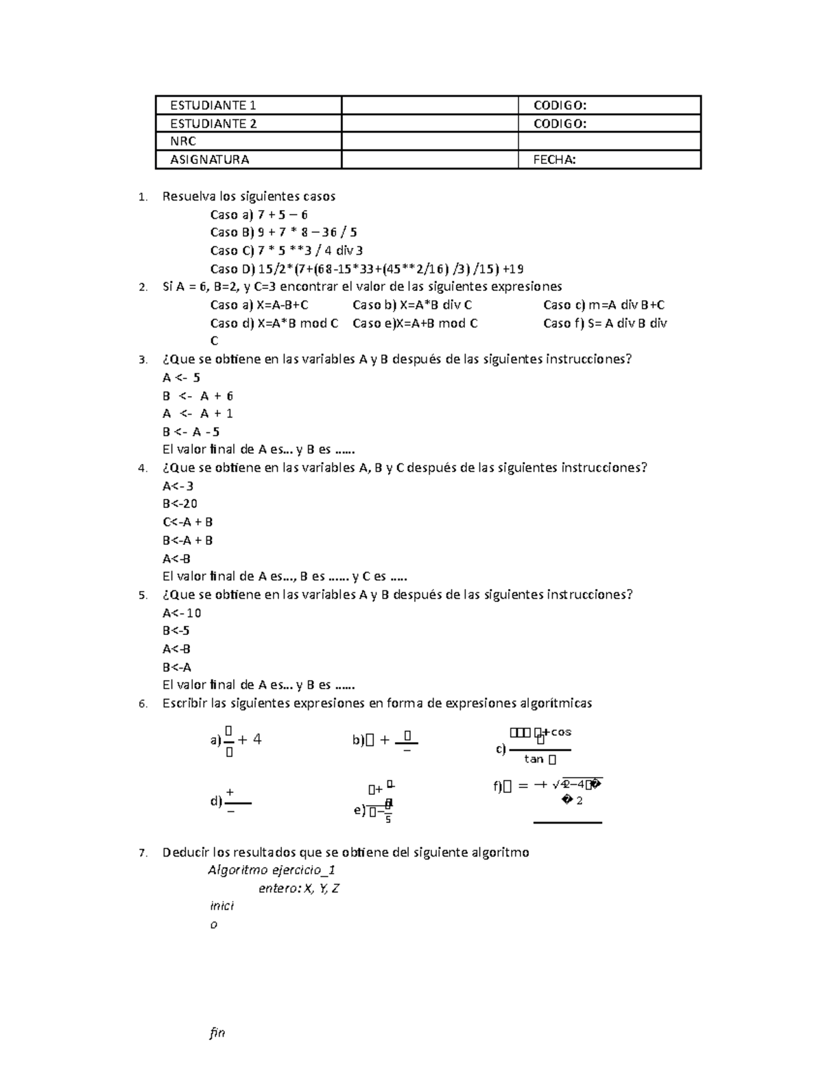 1 taller Operadores de programación - ESTUDIANTE 1 CODIGO: ESTUDIANTE 2 ...