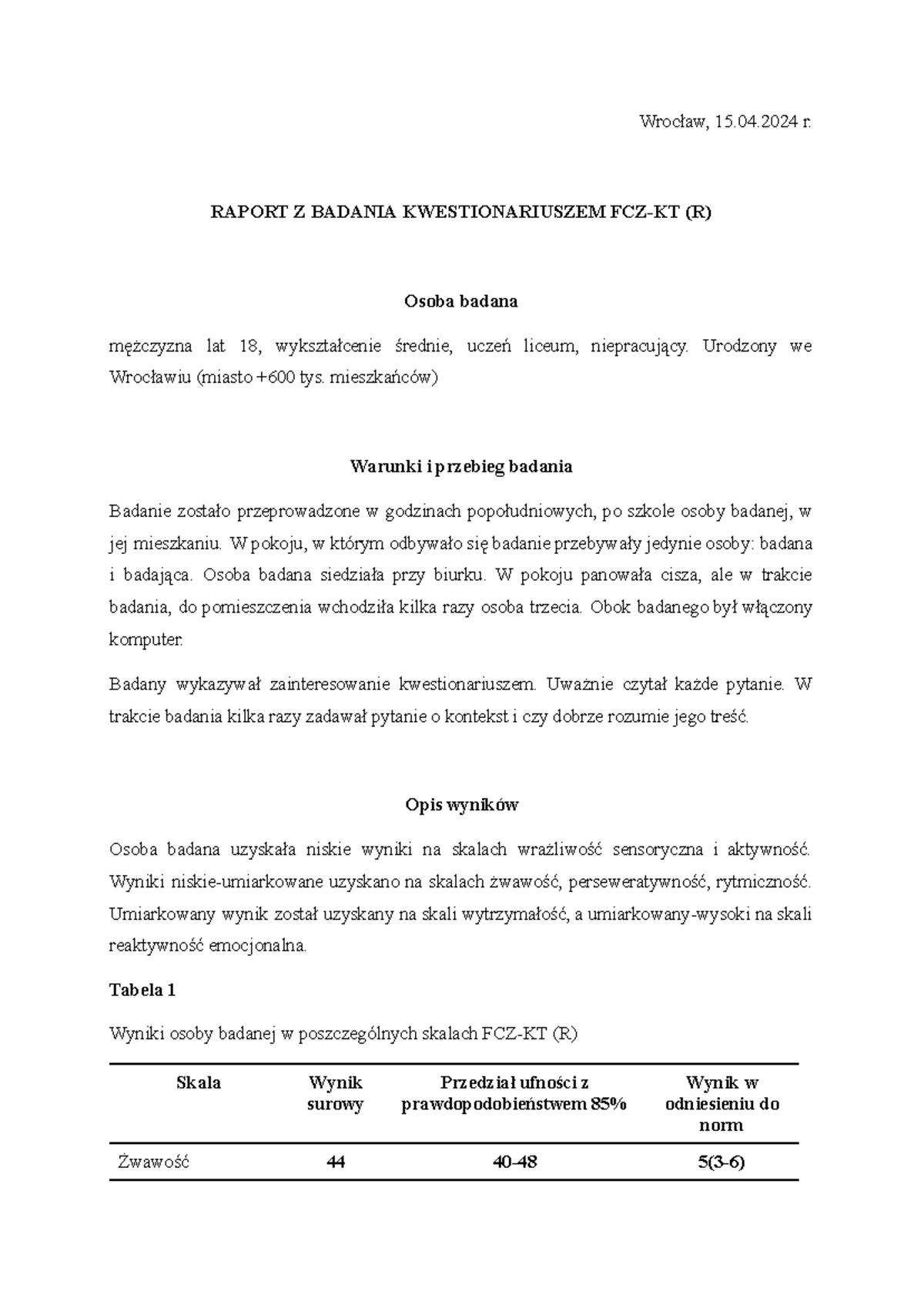 Raport FCZ-KT (R) - Wrocław, 15.04 r. RAPORT Z BADANIA KWESTIONARIUSZEM ...